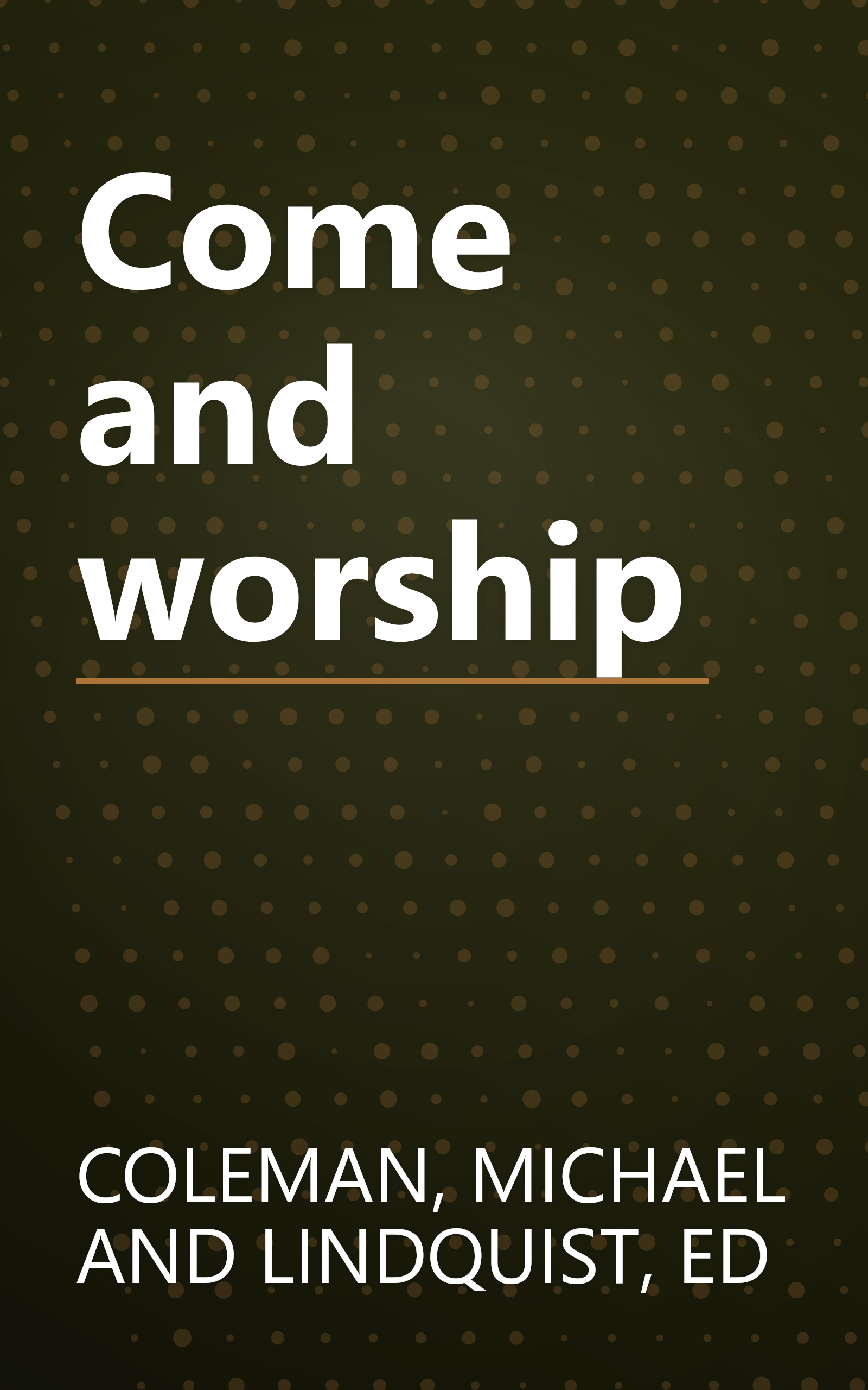 Come and worship book cover