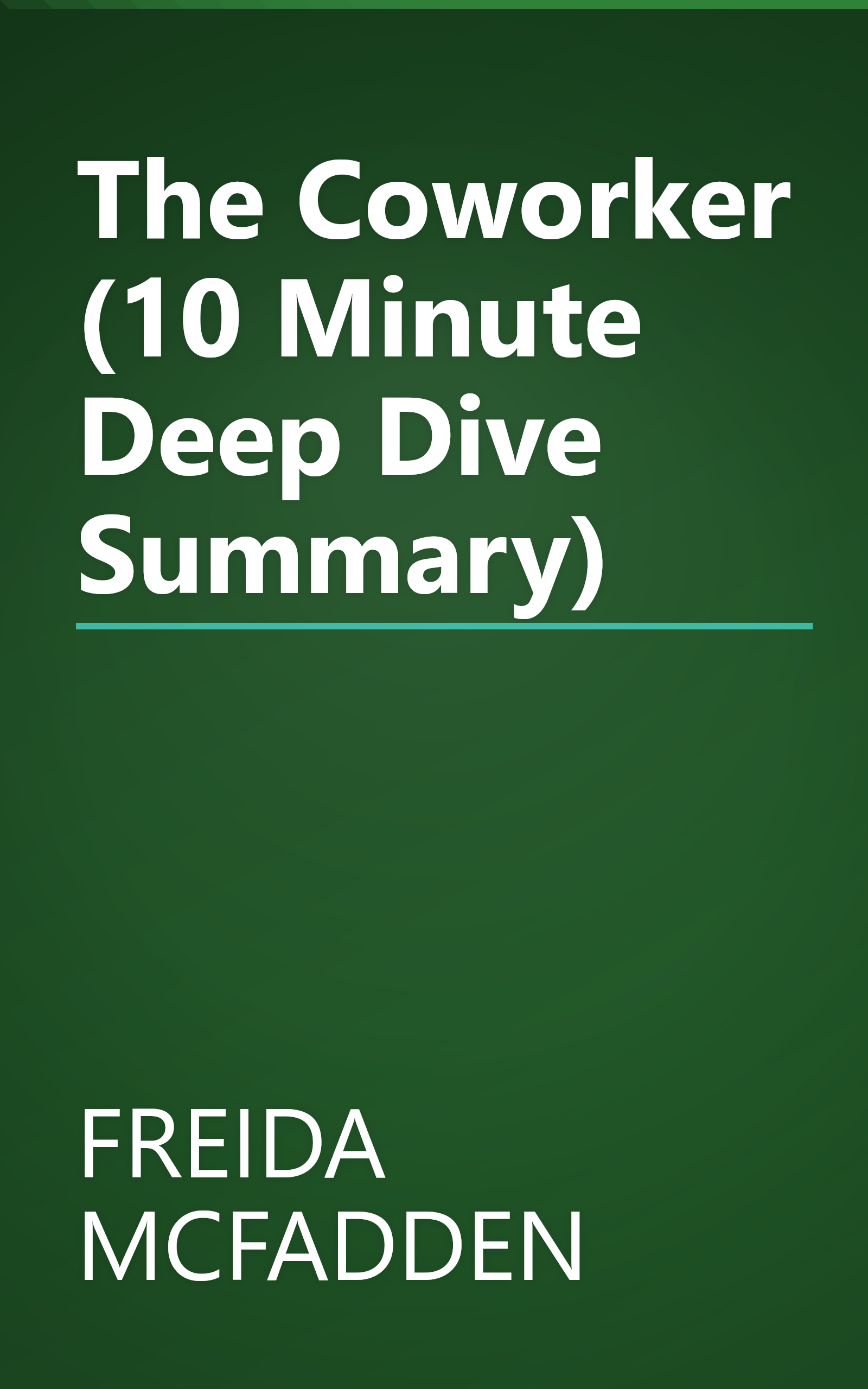 The Coworker (10 Minute   Deep Dive Summary) book cover