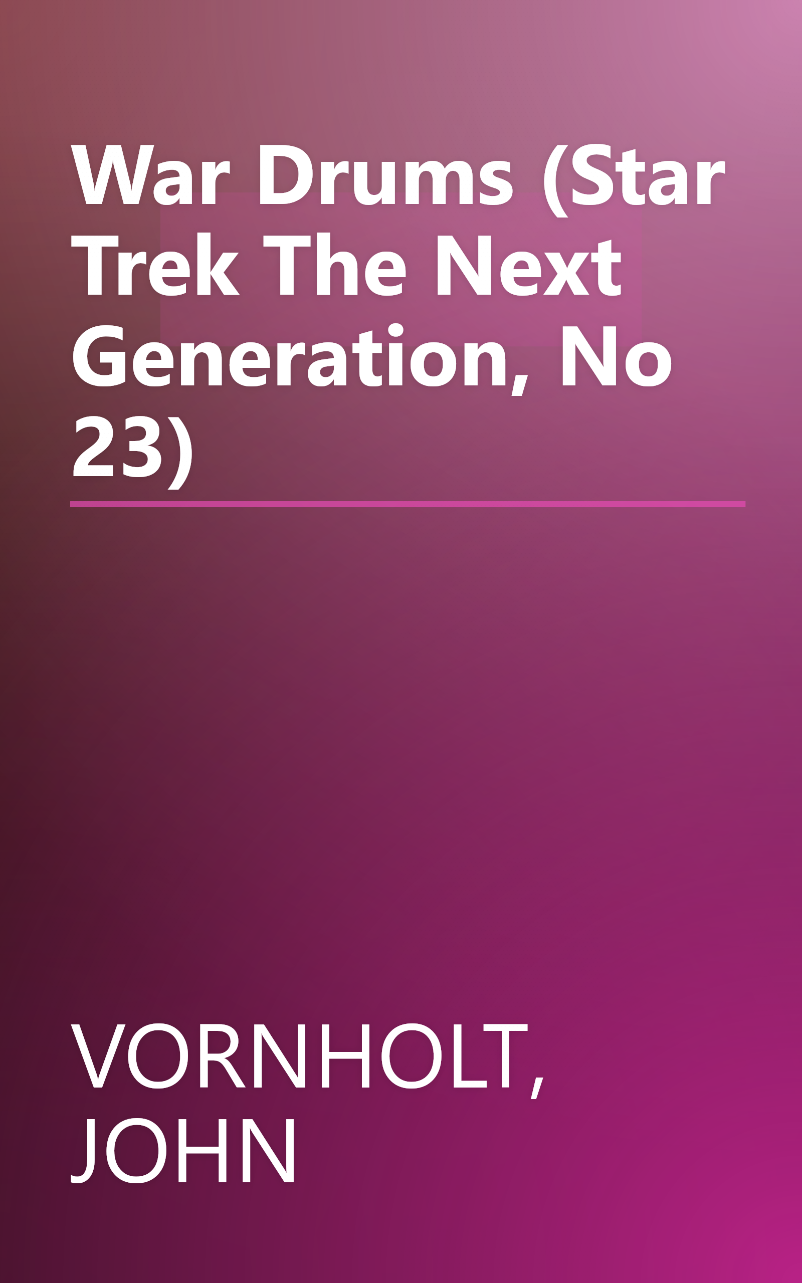 War Drums (Star Trek The Next Generation, No 23) book cover