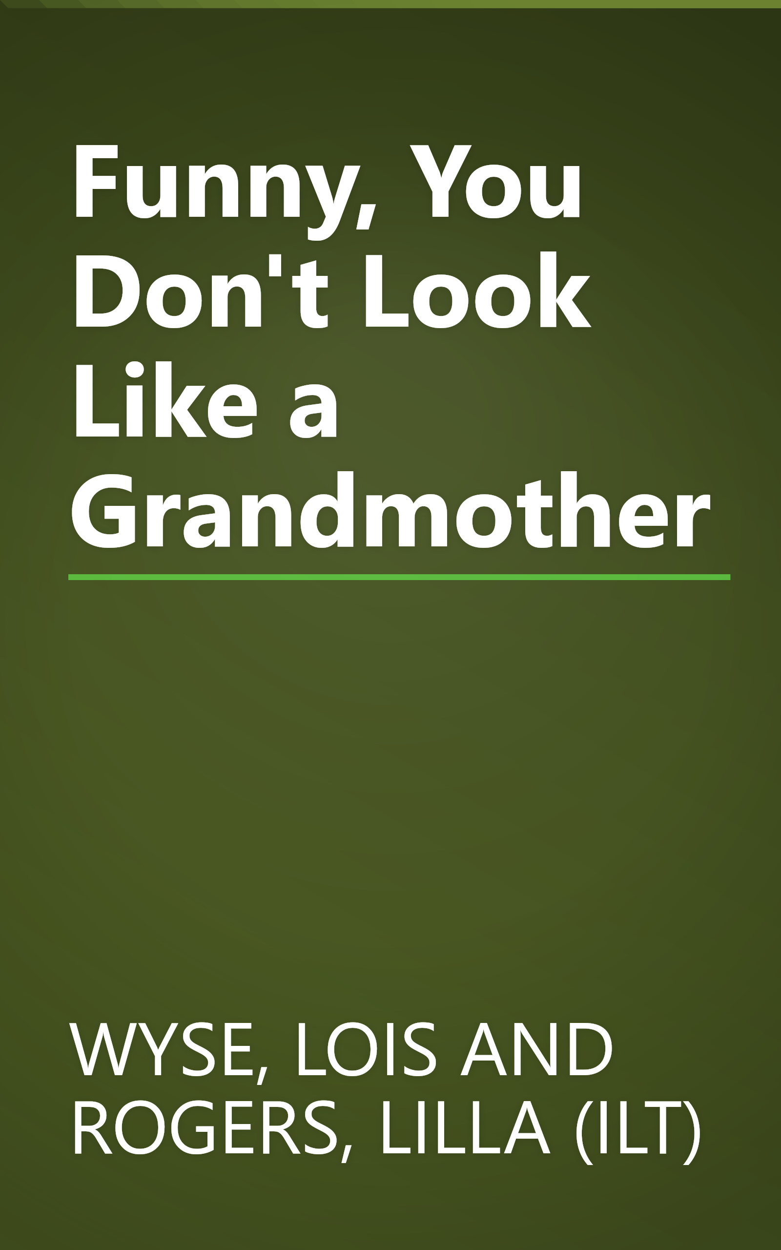 Funny, You Don't Look Like a Grandmother book cover