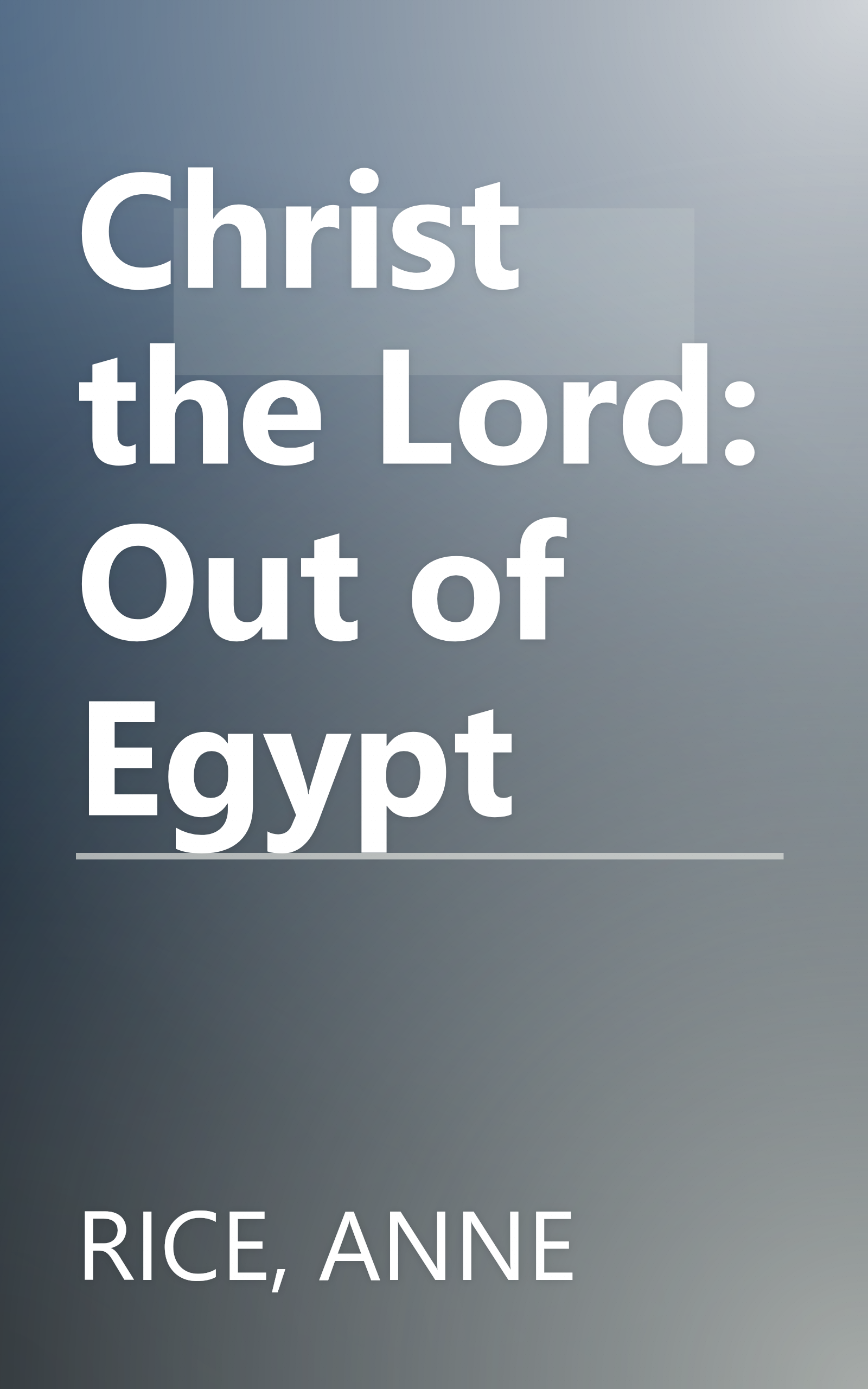Christ the Lord: Out of Egypt book cover