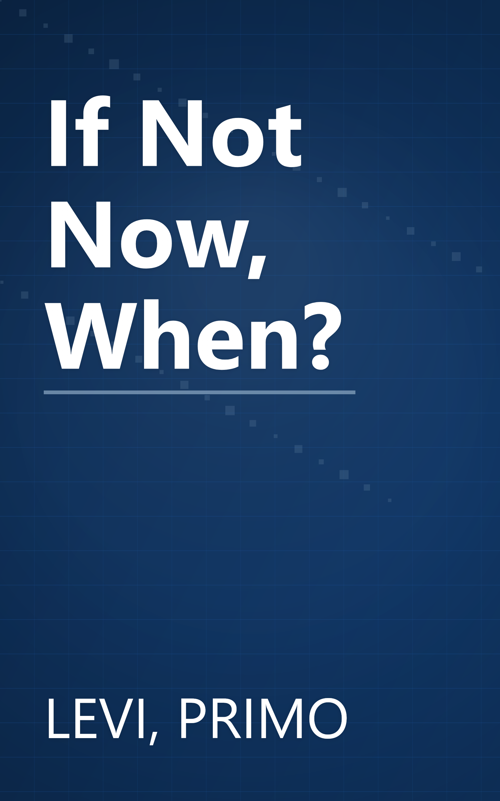If Not Now, When? book cover