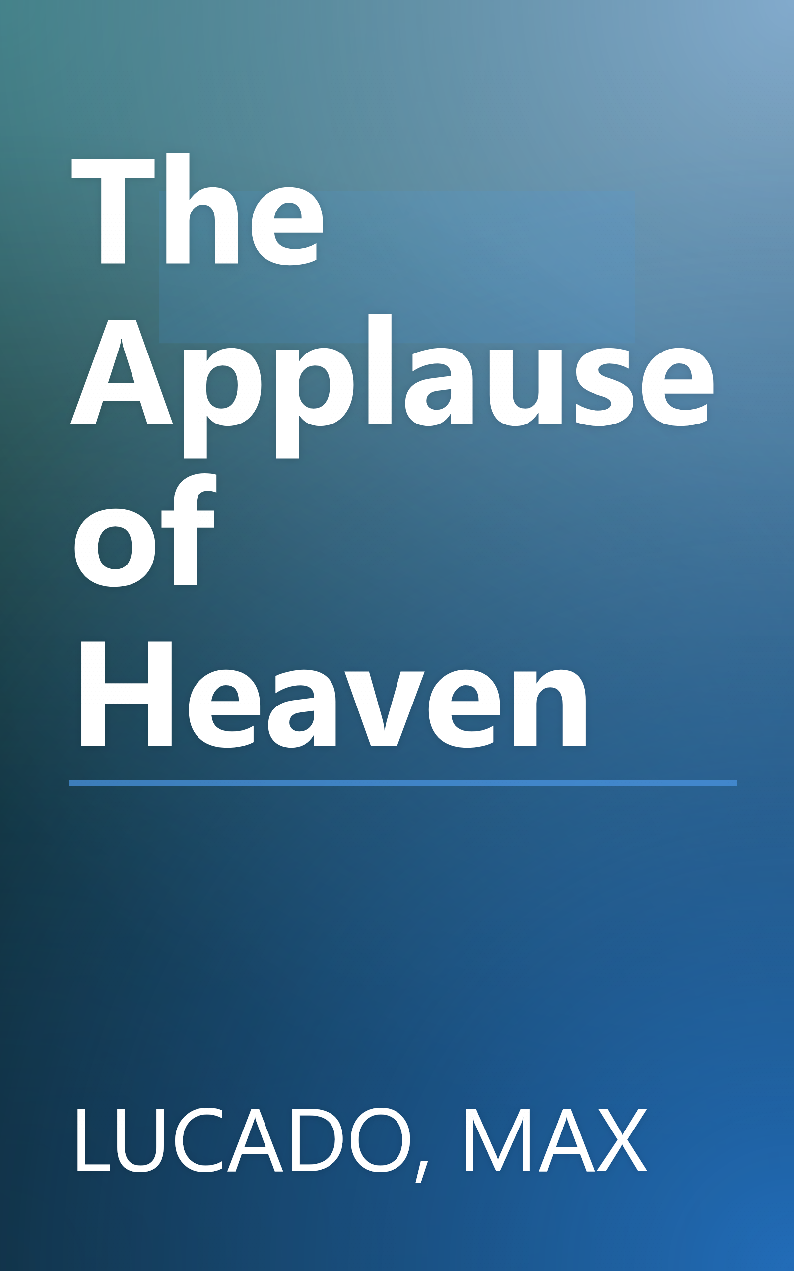 The Applause of Heaven book cover