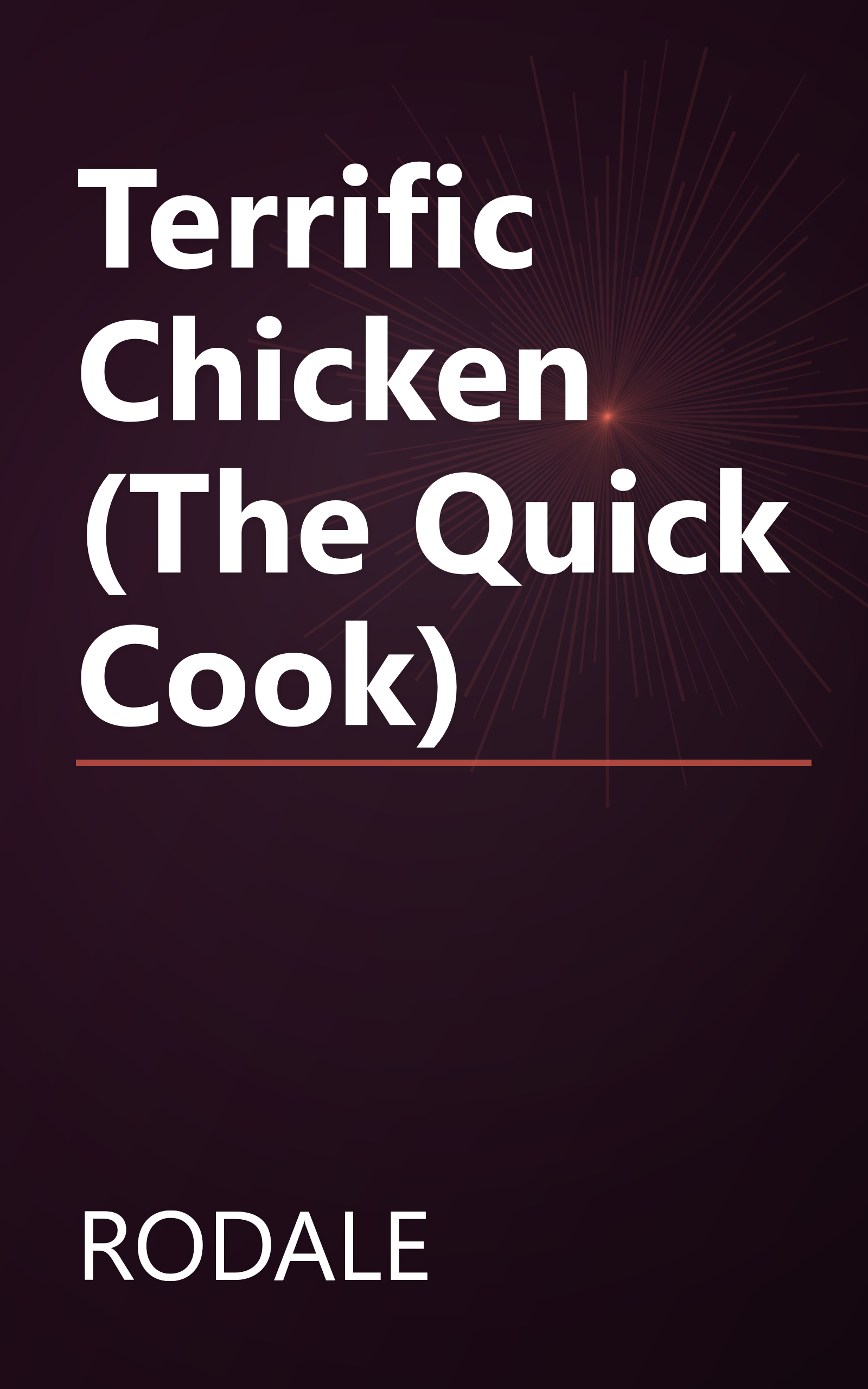 Terrific Chicken (The Quick Cook) book cover