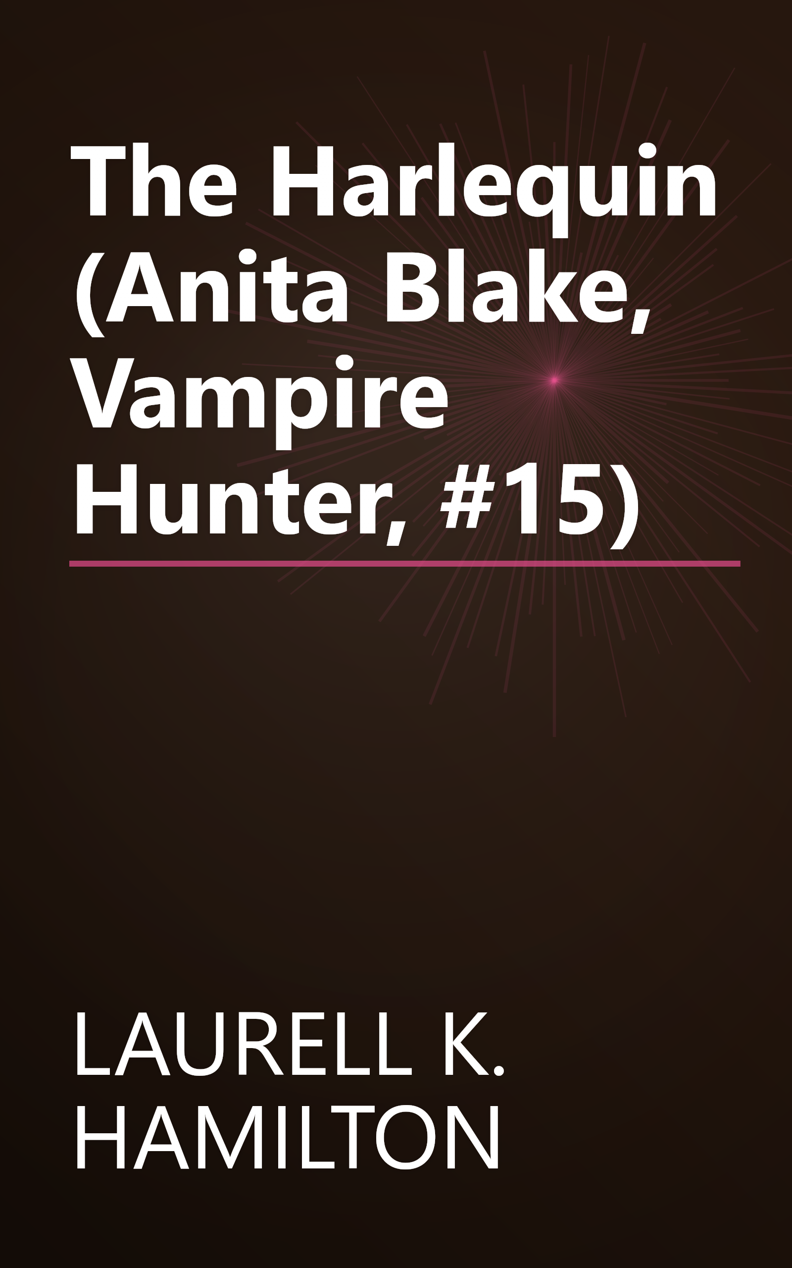 The Harlequin (Anita Blake, Vampire Hunter, #15) book cover