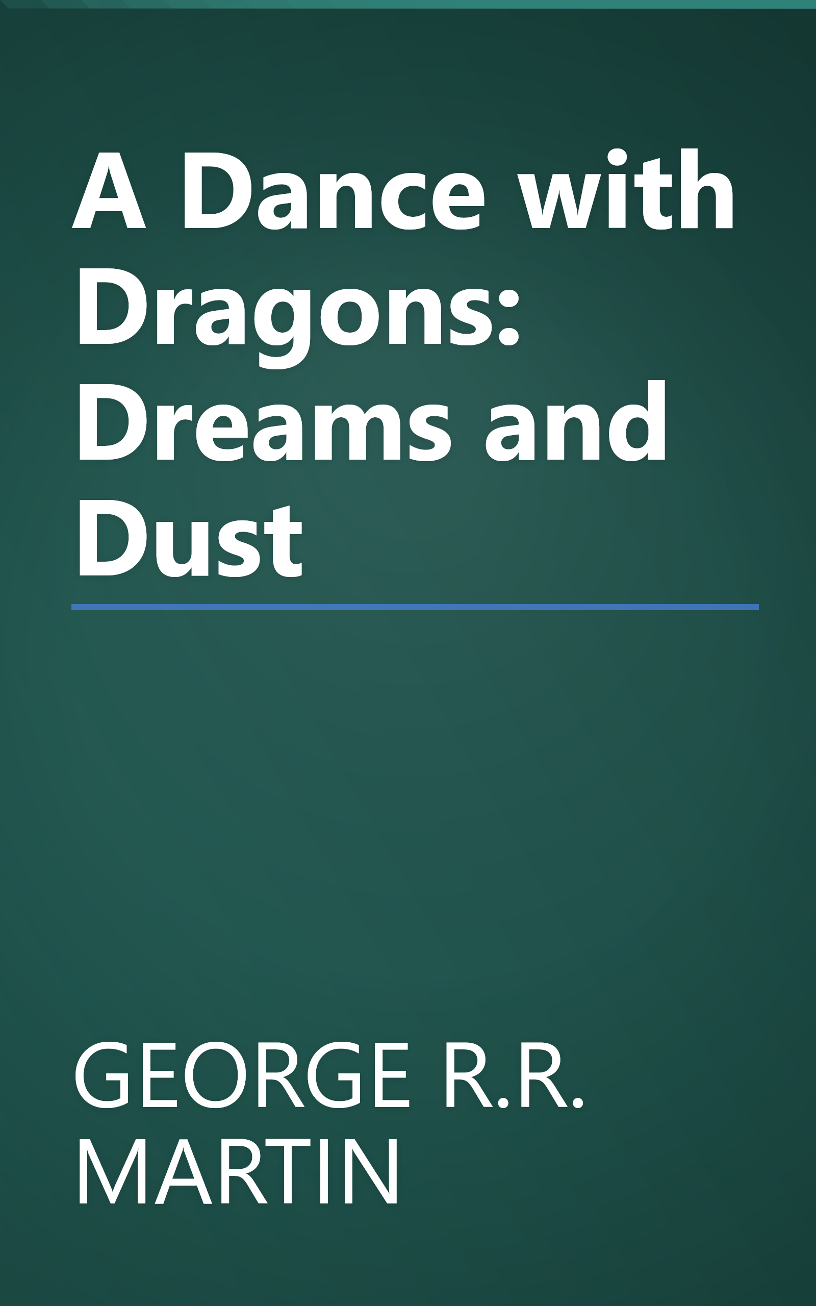 A Dance with Dragons: Dreams and Dust book cover