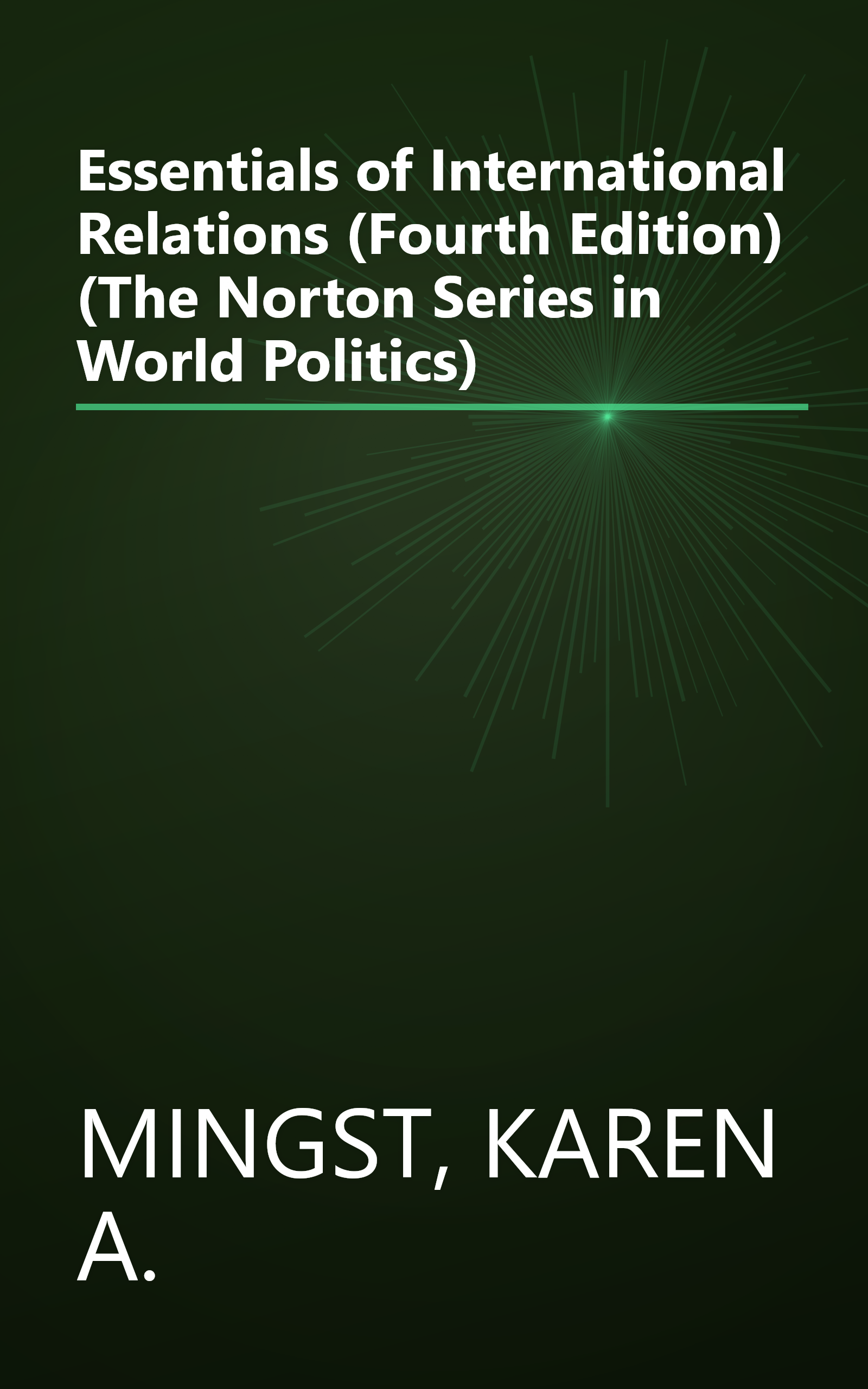 Essentials of International Relations (Fourth Edition) (The Norton Series in World Politics) book cover