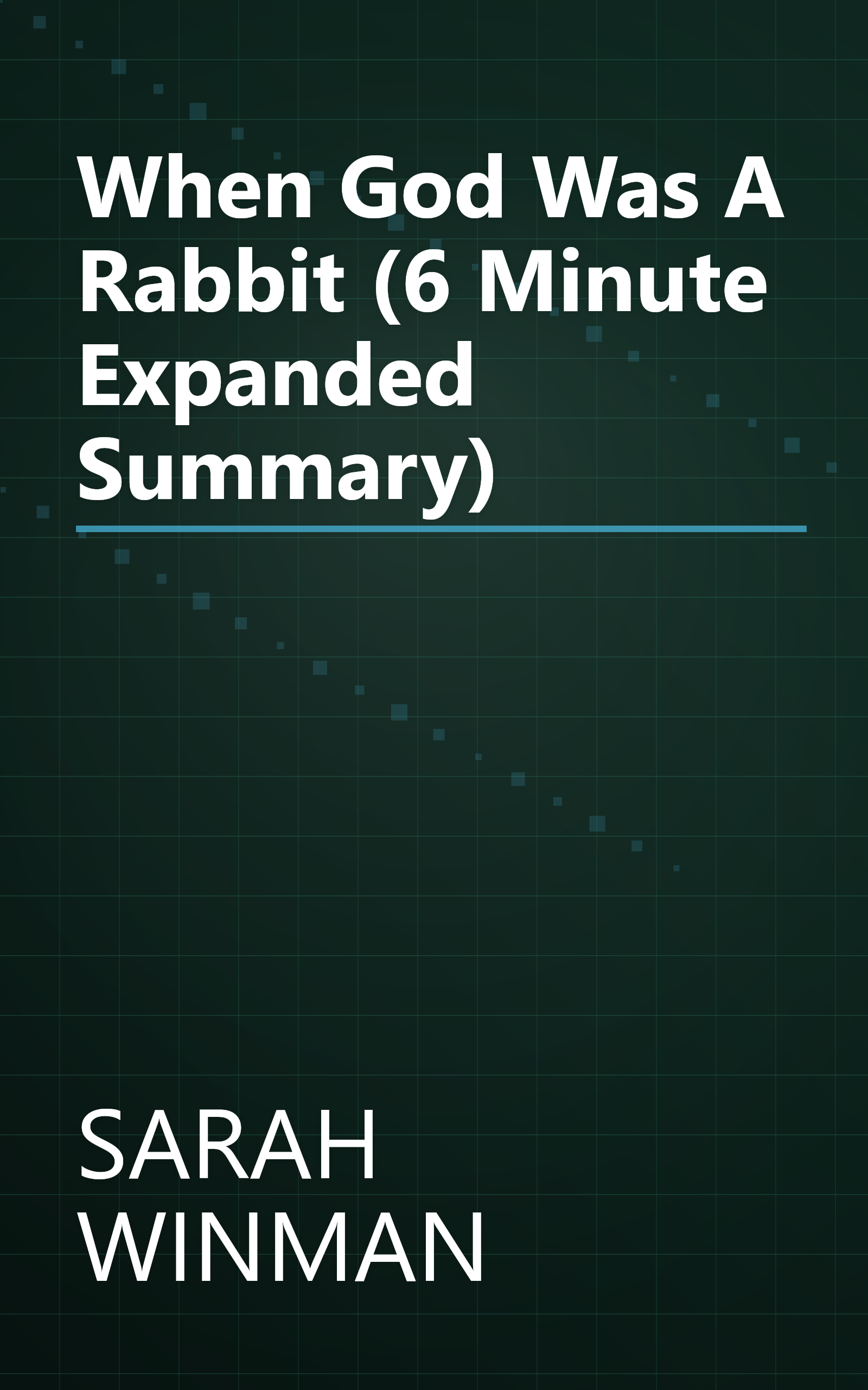 When God Was A Rabbit (6 Minute   Expanded Summary) book cover