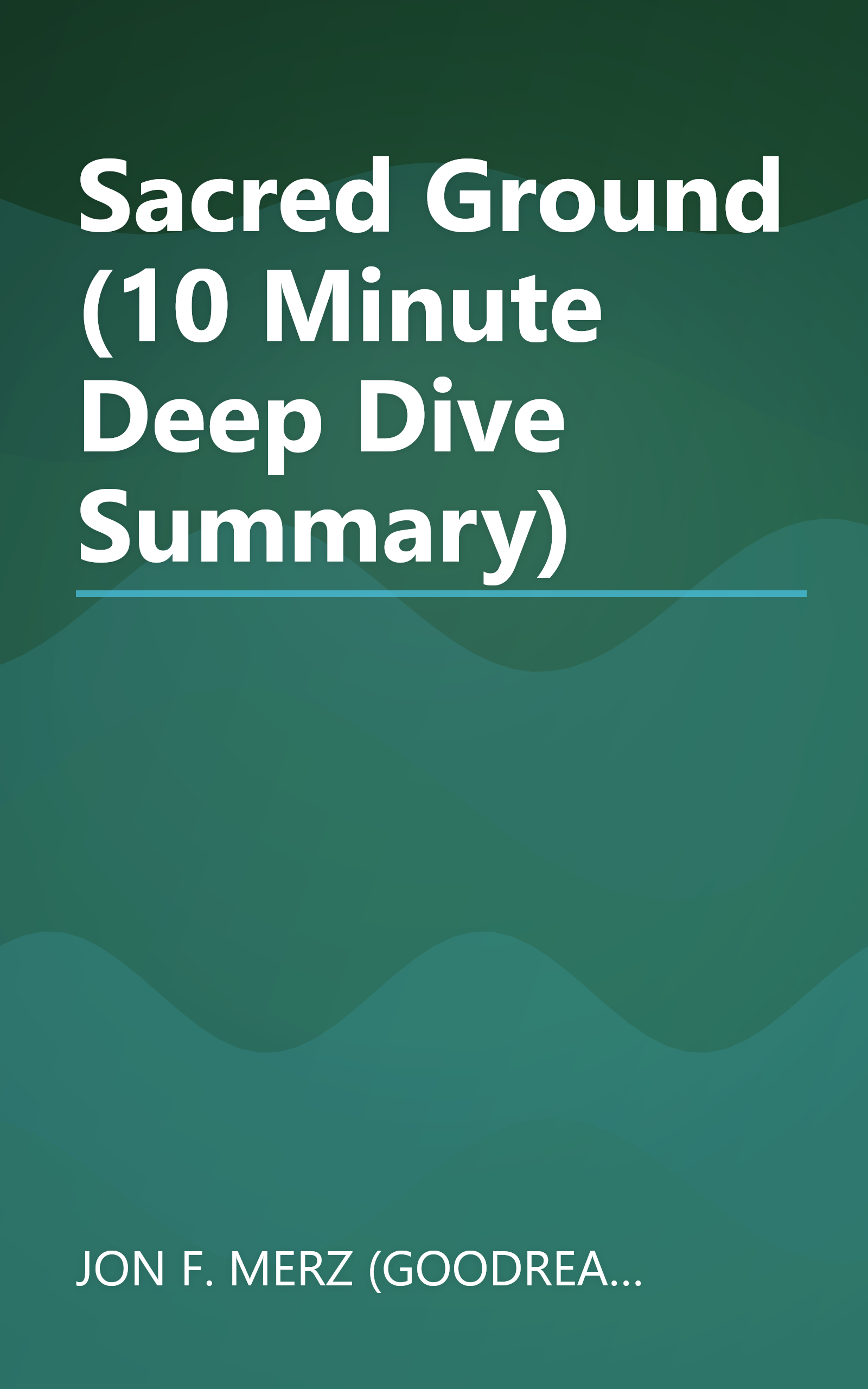 Sacred Ground (10 Minute   Deep Dive Summary) book cover