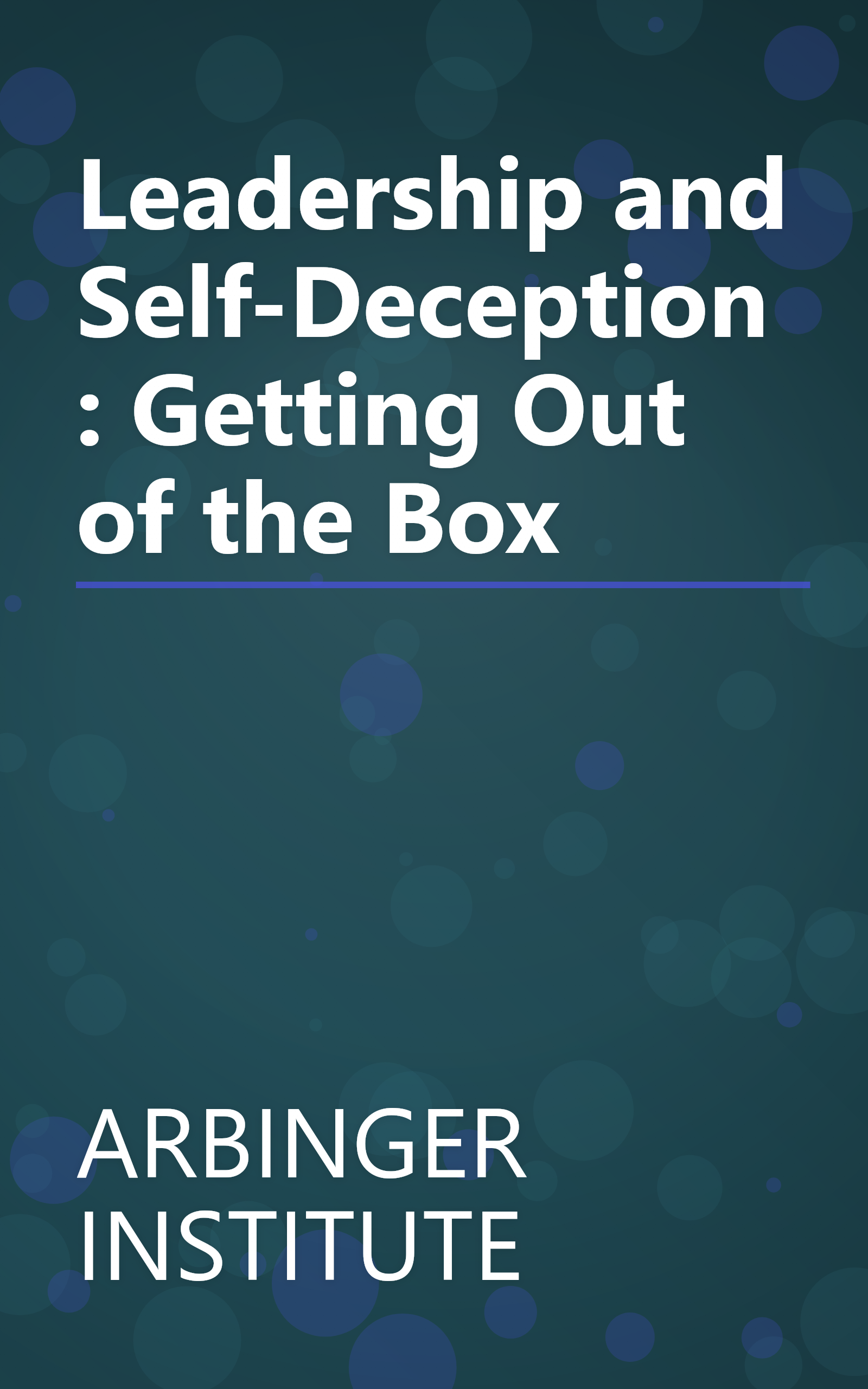 Leadership and Self-Deception: Getting Out of the Box book cover