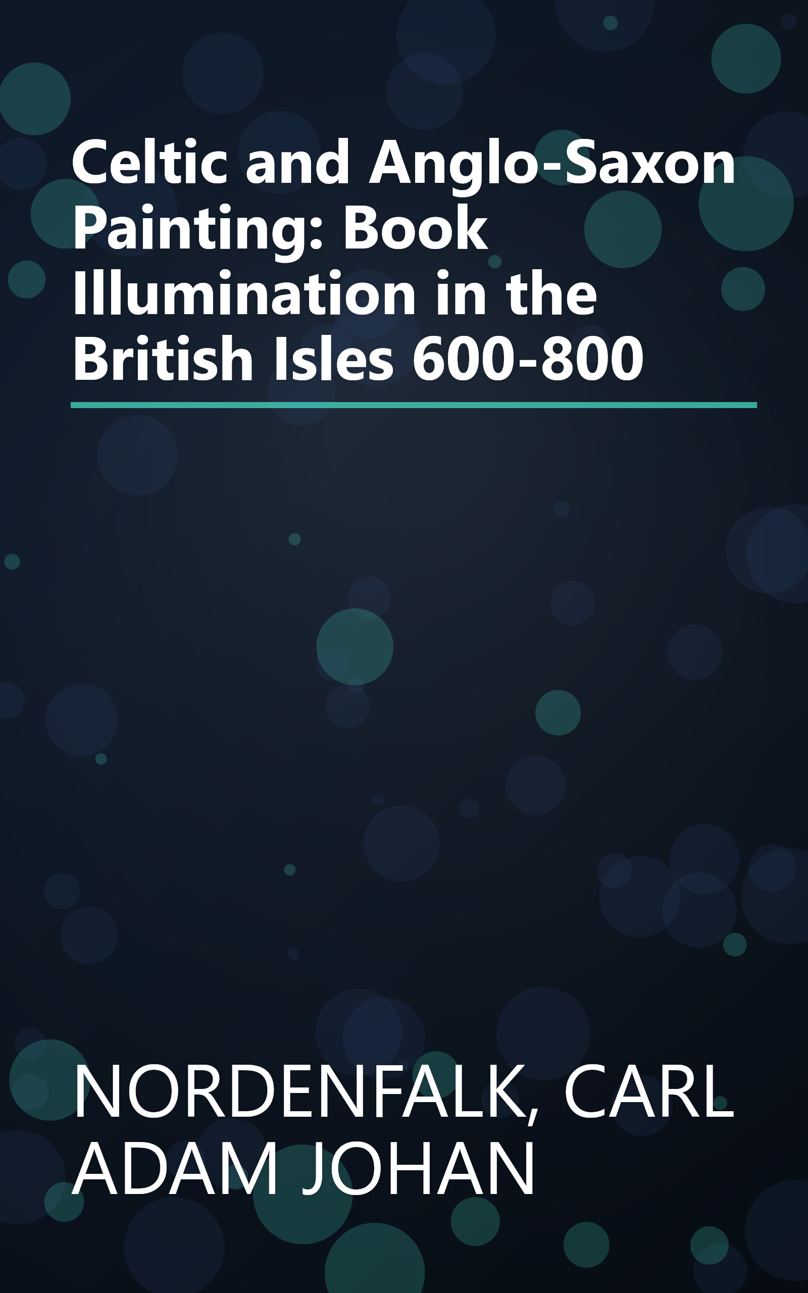 Celtic and Anglo-Saxon Painting: Book Illumination in the British Isles 600-800 book cover