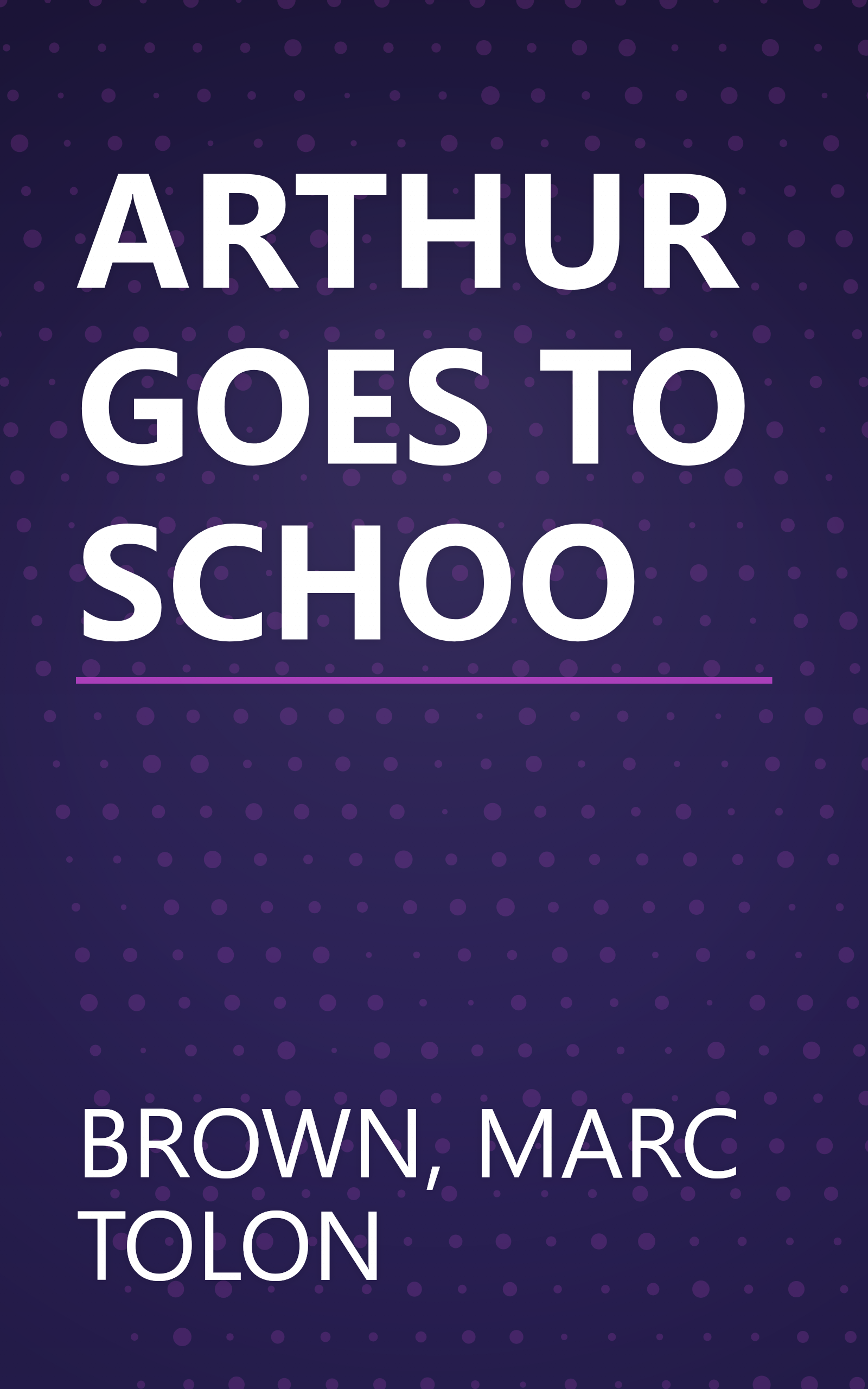 ARTHUR GOES TO SCHOO book cover