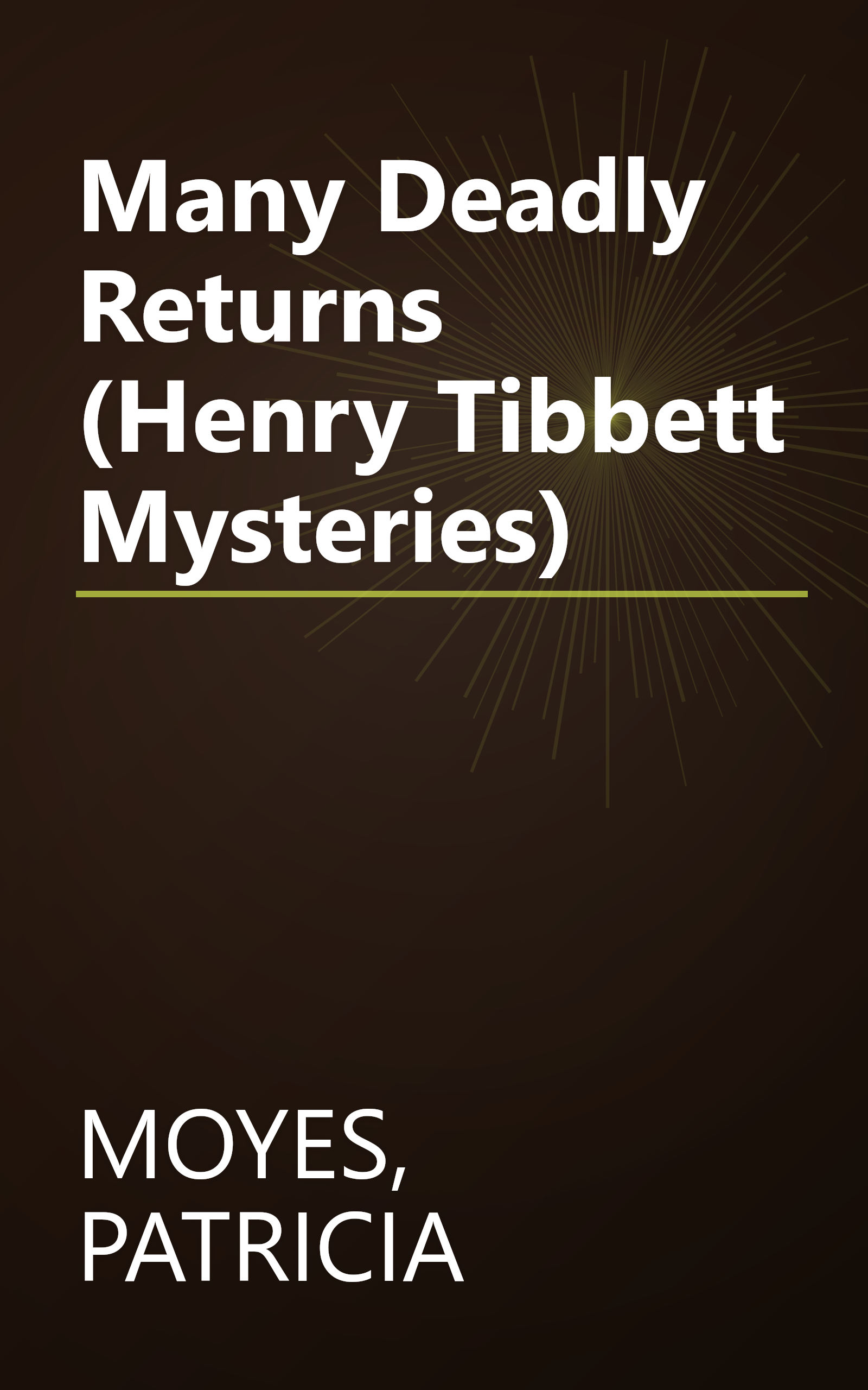 Many Deadly Returns (Henry Tibbett Mysteries) book cover