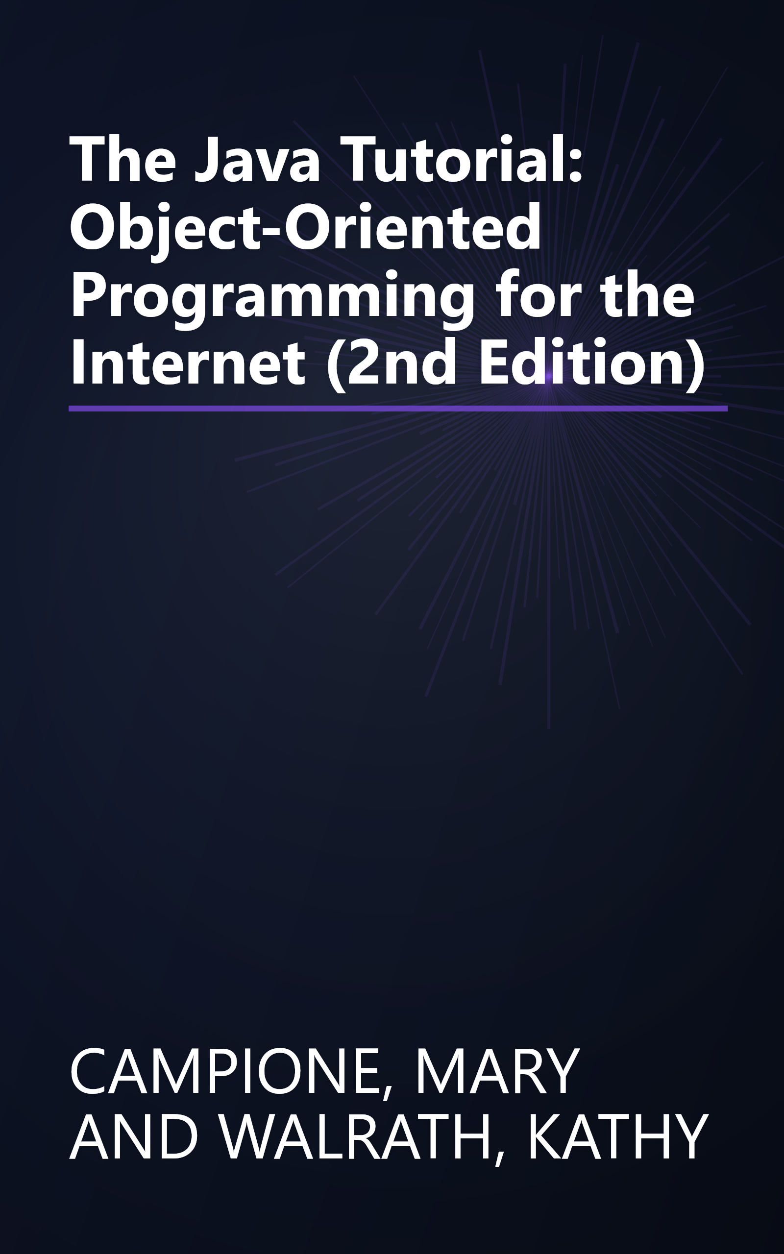 The Java Tutorial: Object-Oriented Programming for the Internet (2nd Edition) book cover