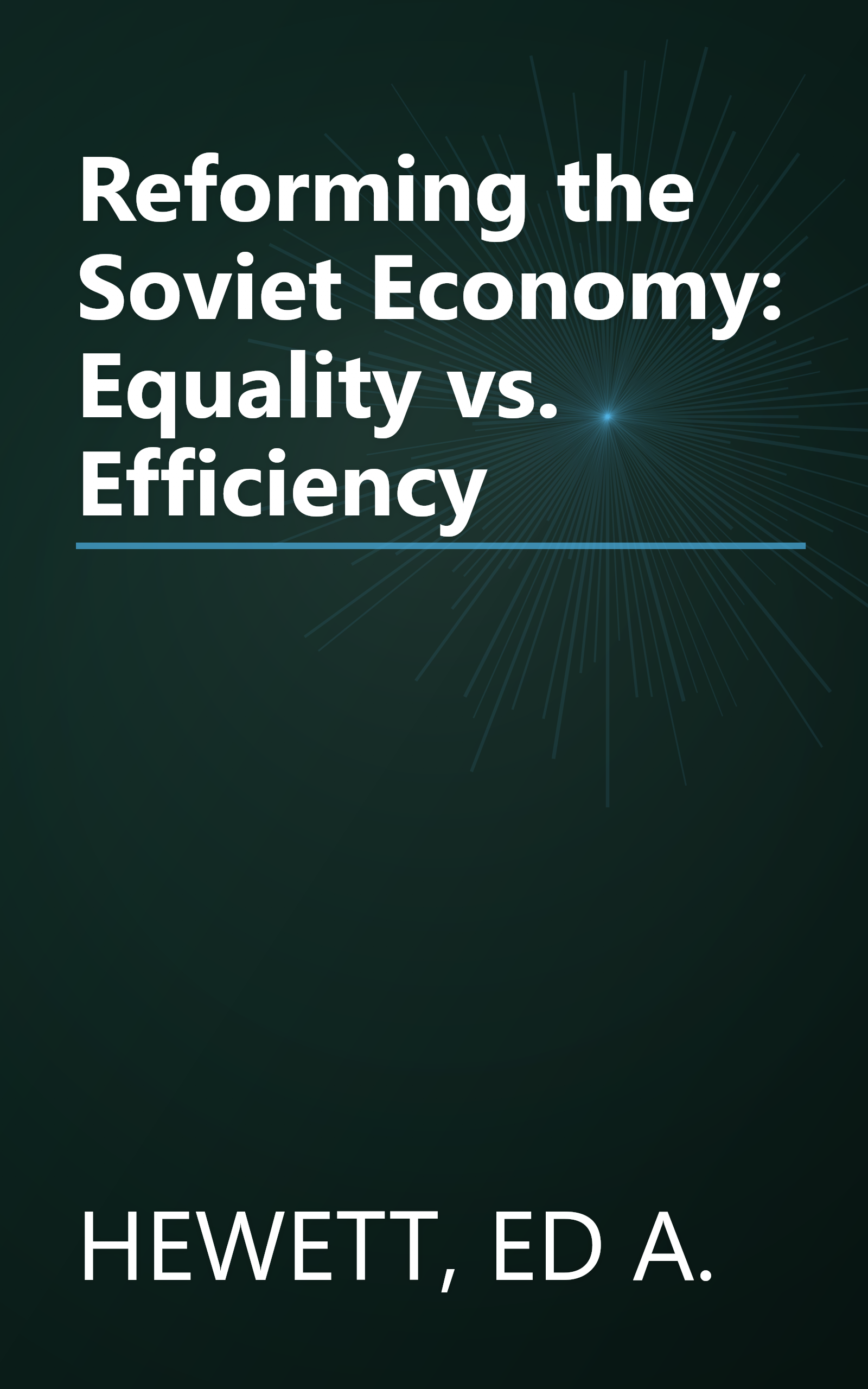 Reforming the Soviet Economy: Equality vs. Efficiency book cover