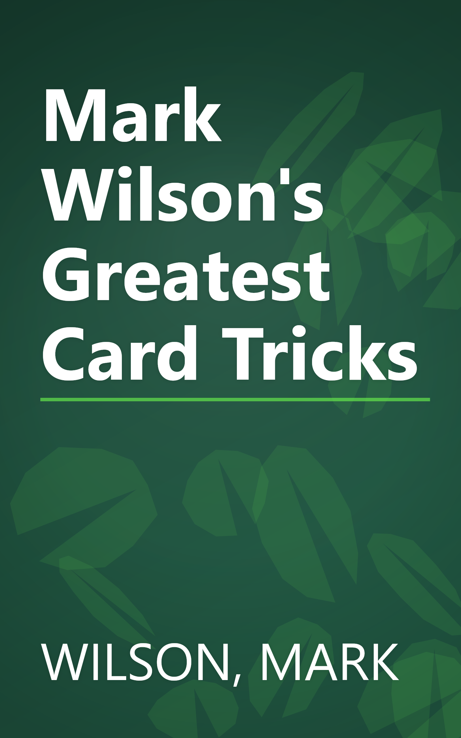 Mark Wilson's Greatest Card Tricks book cover