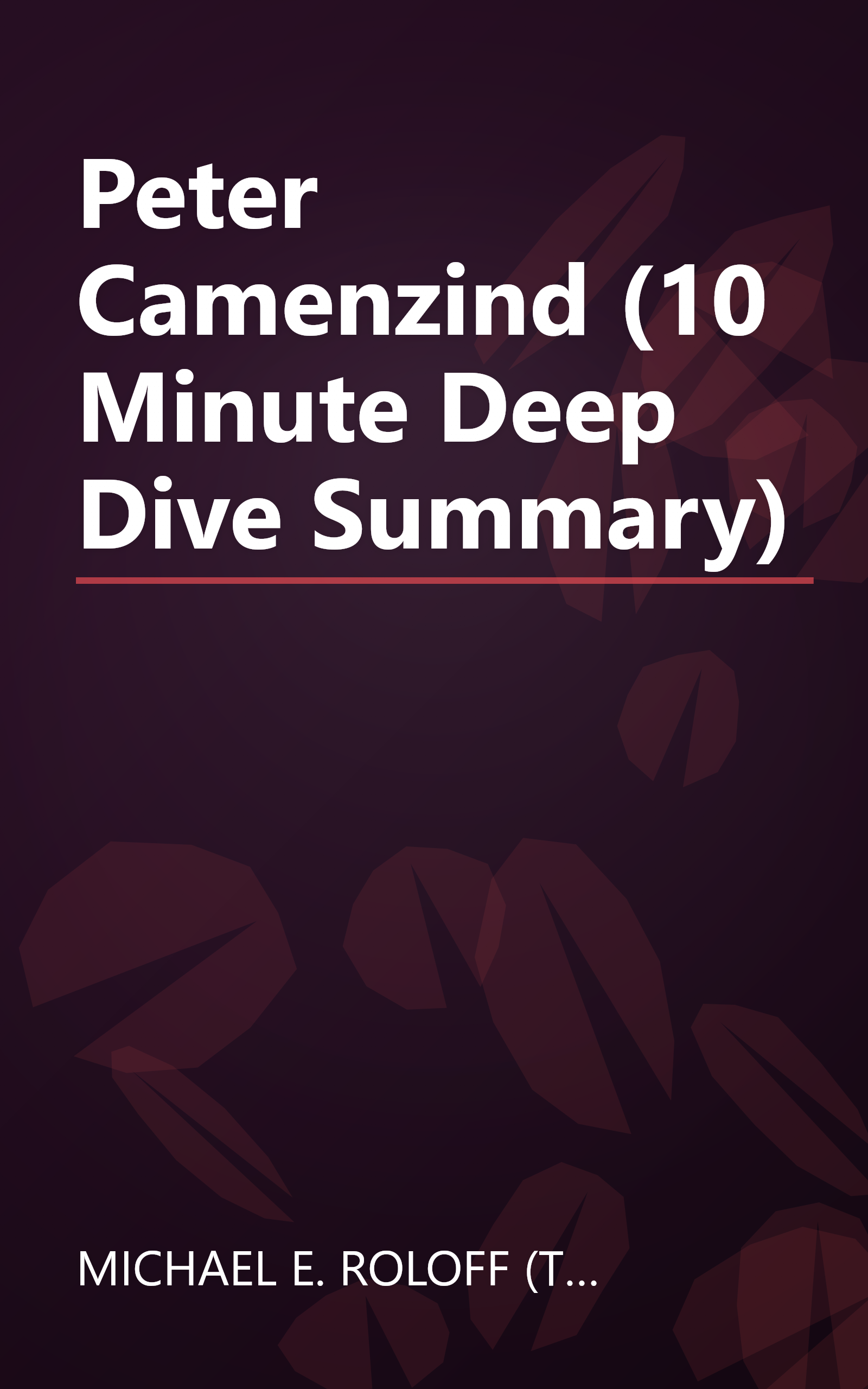 Peter Camenzind (10 Minute   Deep Dive Summary) book cover