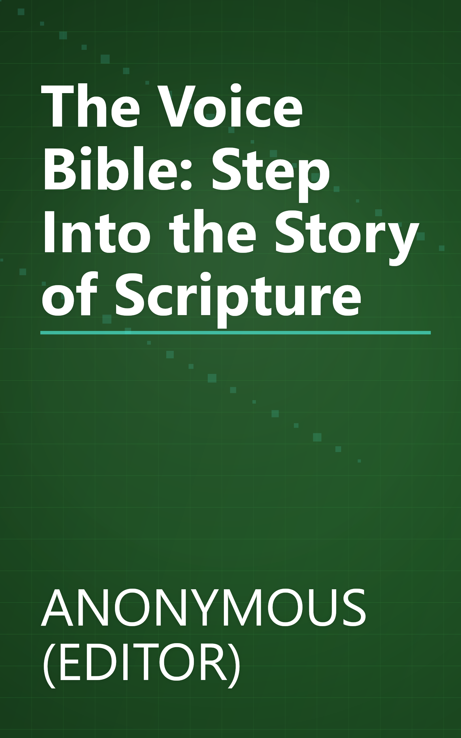 The Voice Bible: Step Into the Story of Scripture book cover