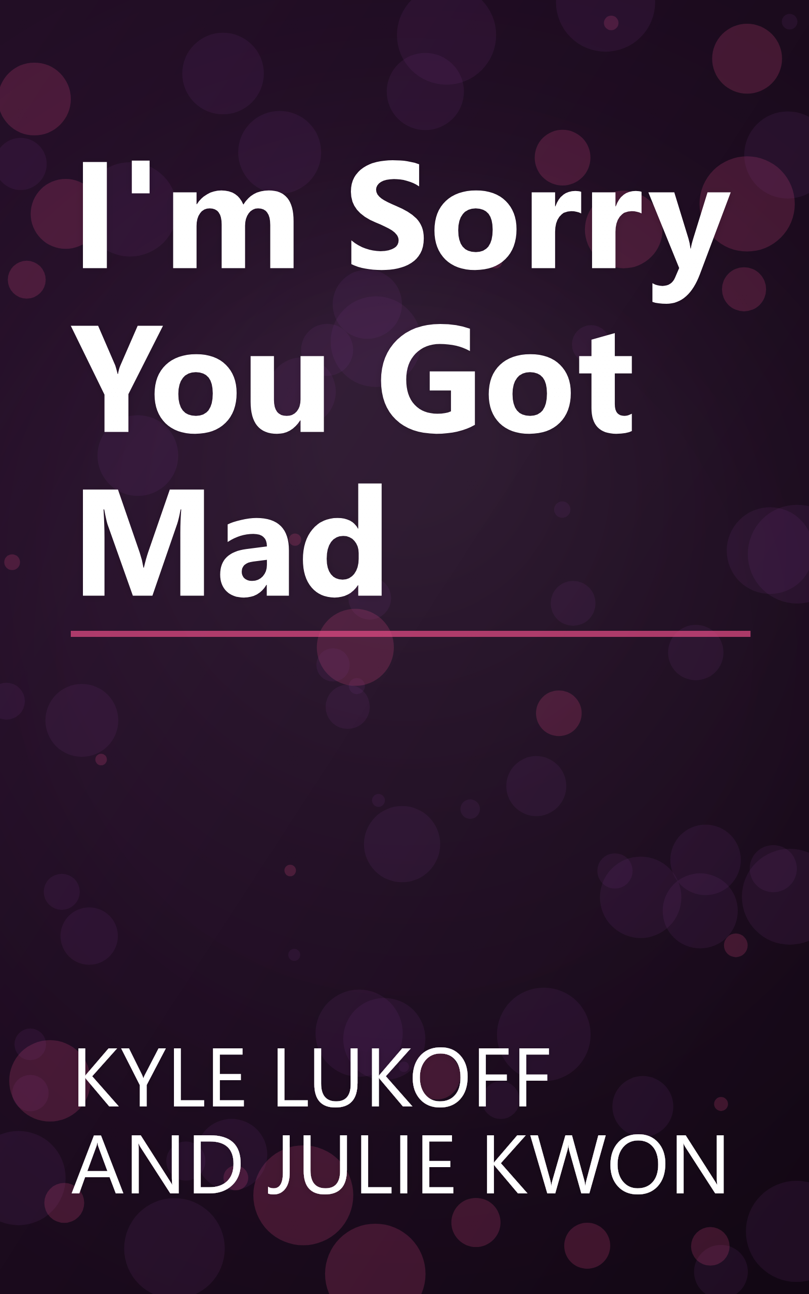 I'm Sorry You Got Mad book cover