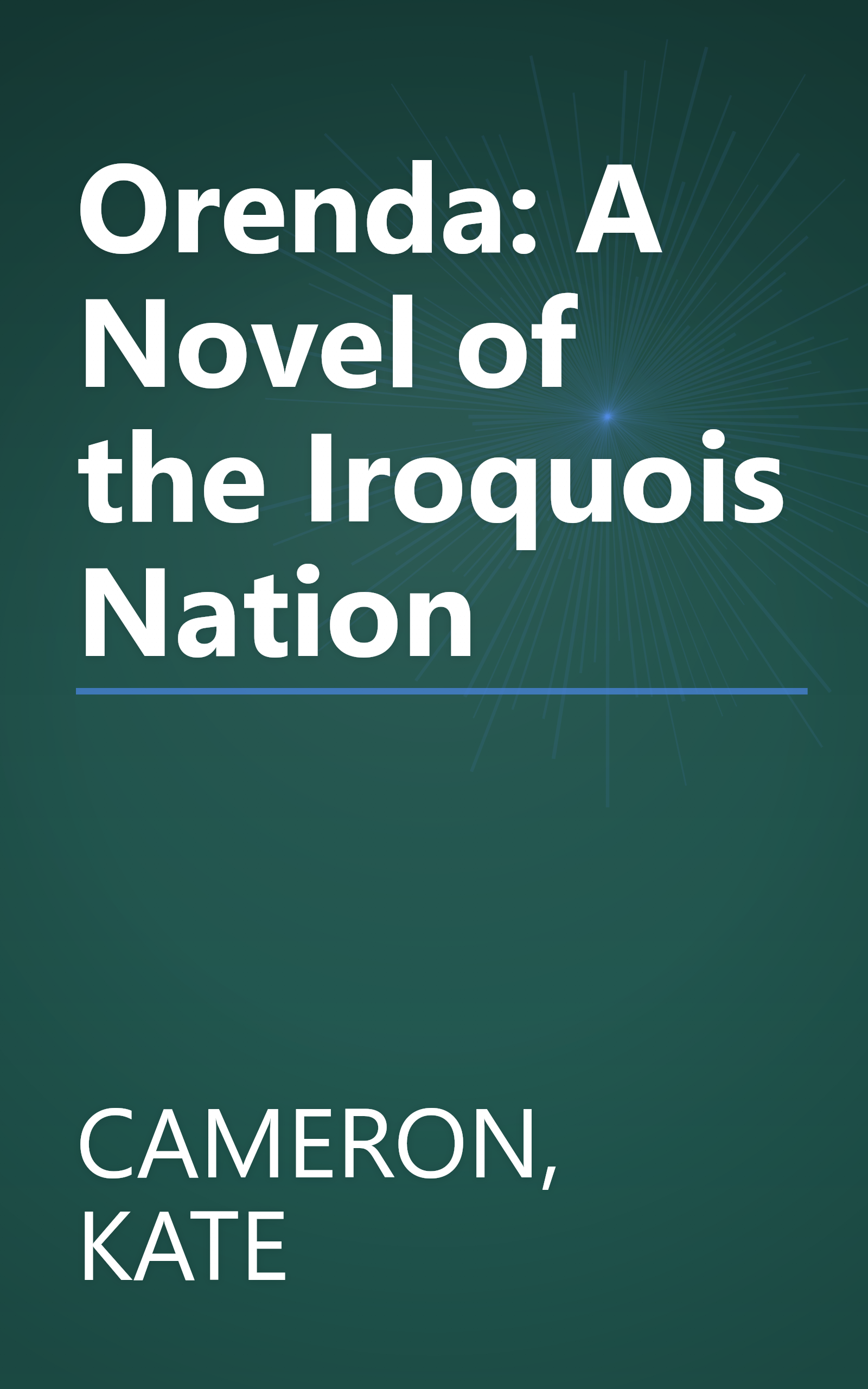 Orenda: A Novel of the Iroquois Nation book cover
