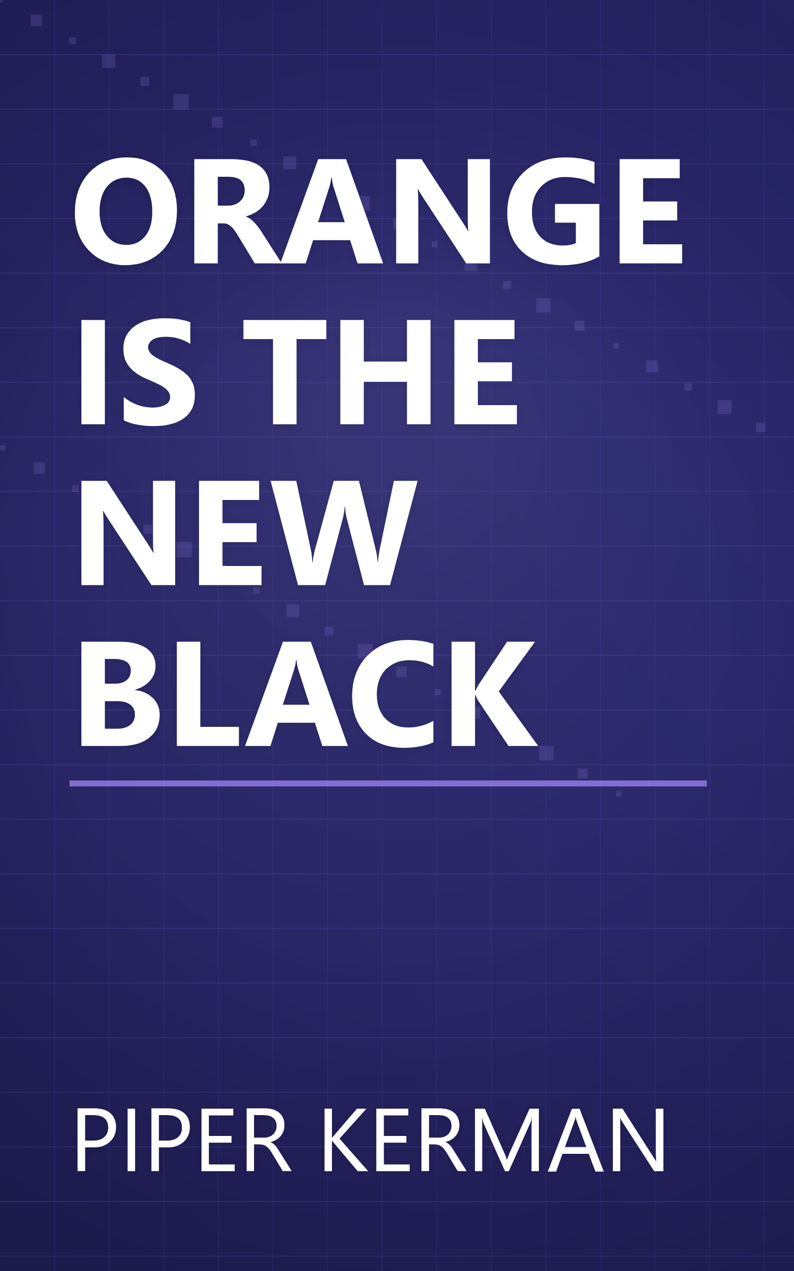 ORANGE IS THE NEW BLACK book cover