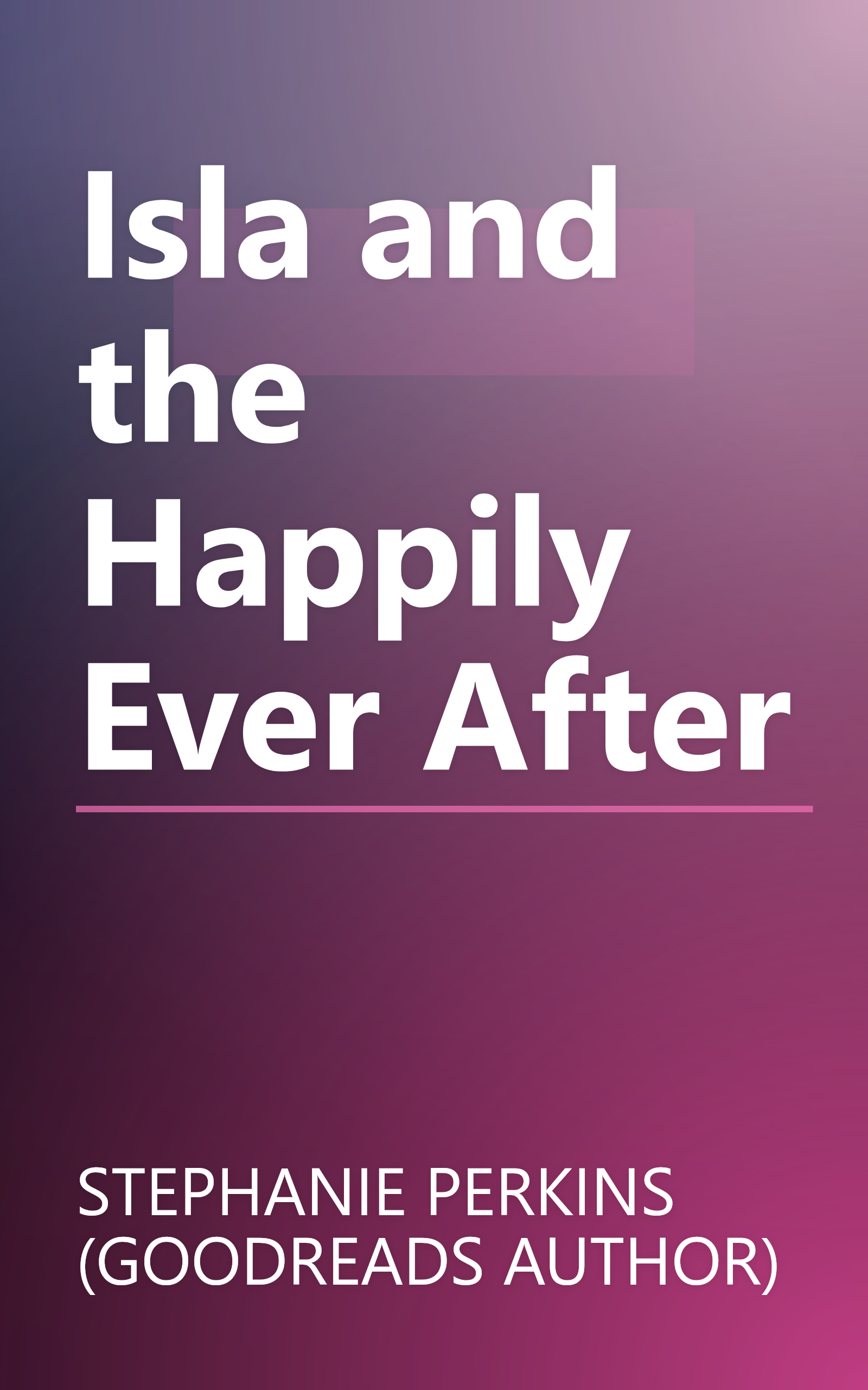 Isla and the Happily Ever After book cover