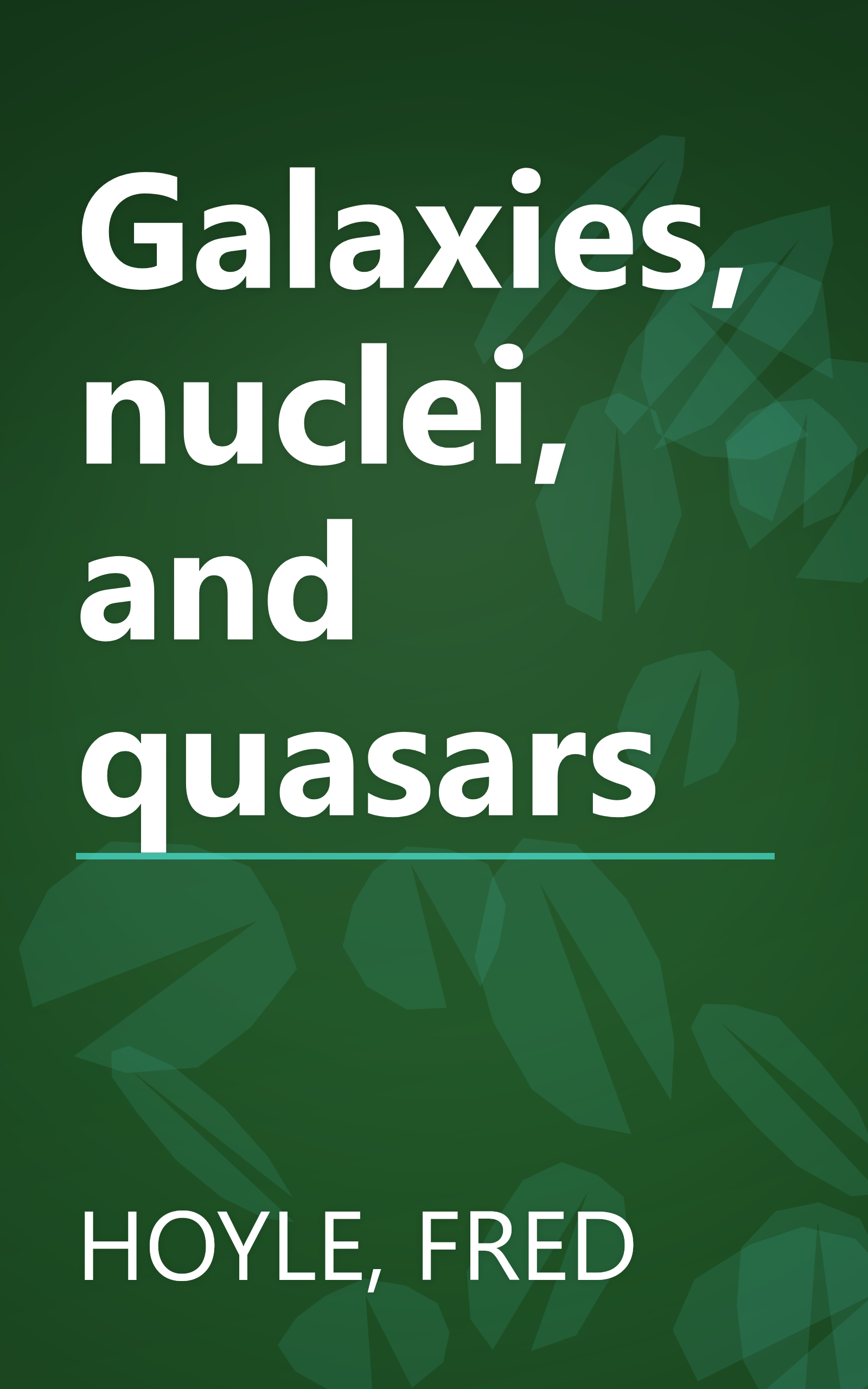 Galaxies, nuclei, and quasars book cover