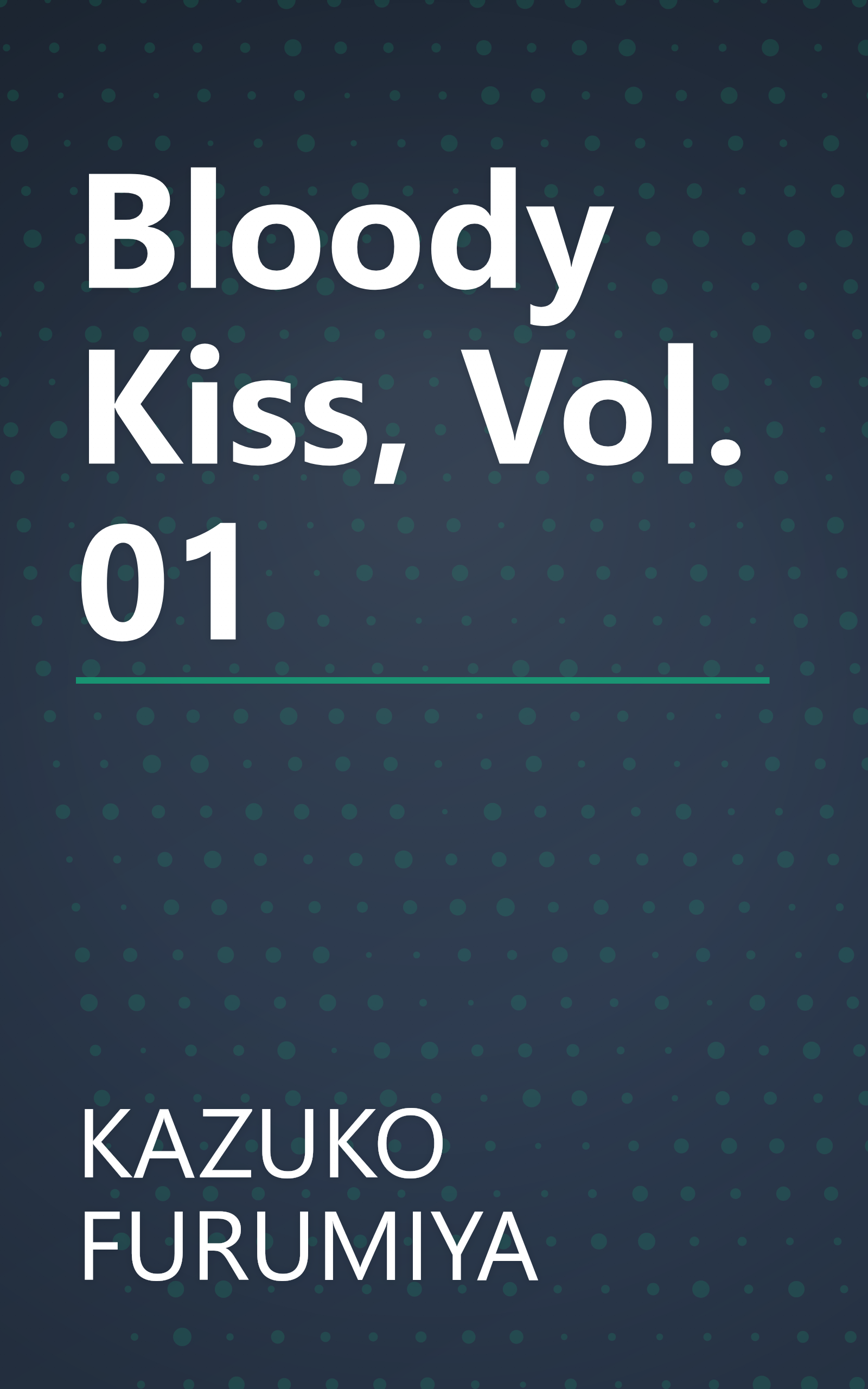 Bloody Kiss, Vol. 01 book cover