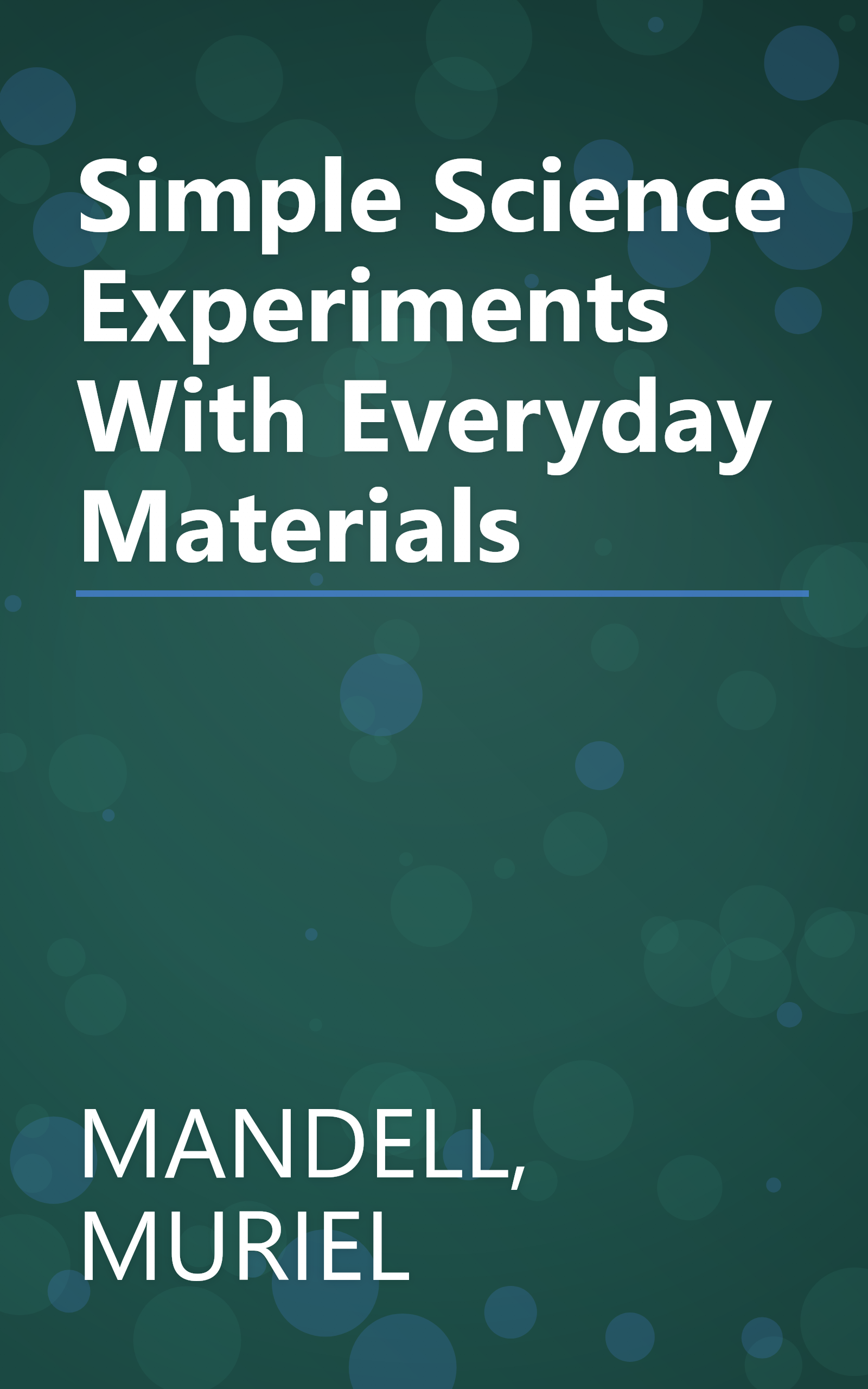 Simple Science Experiments With Everyday Materials book cover