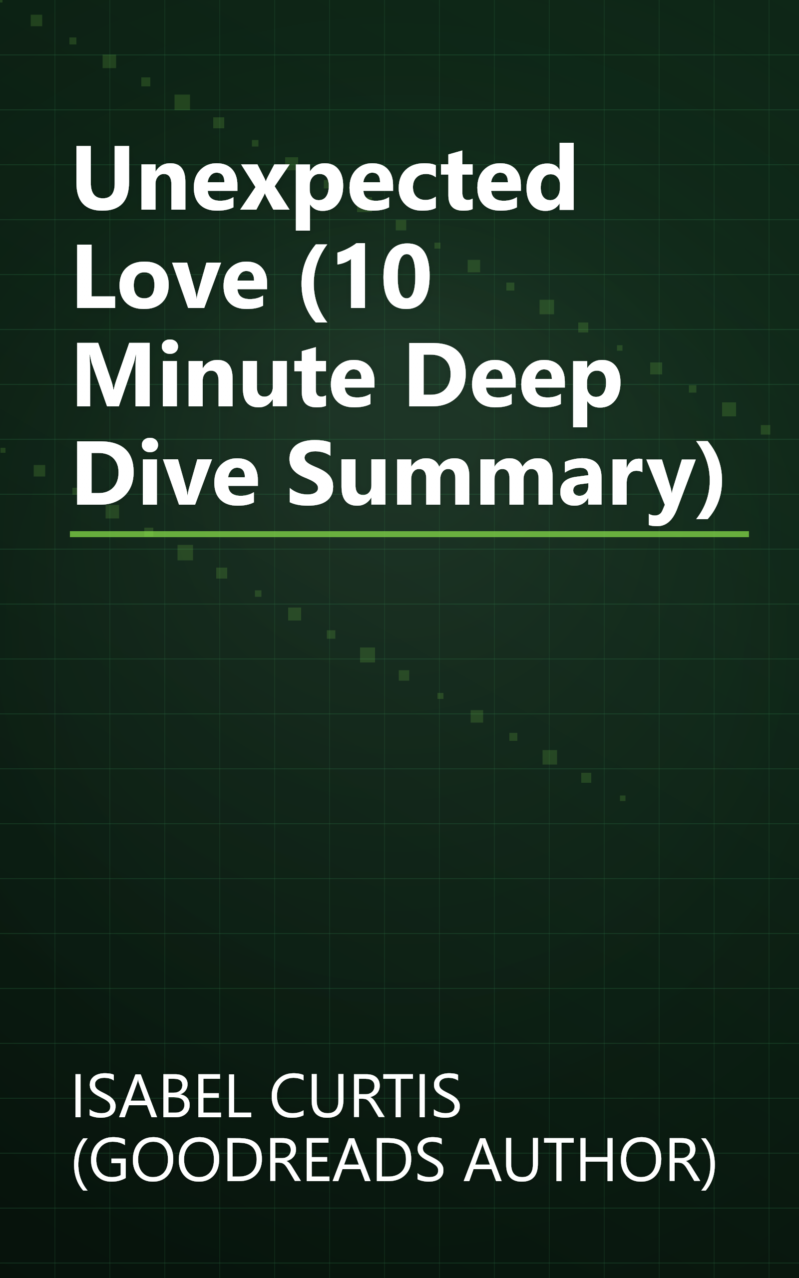 Unexpected Love (10 Minute   Deep Dive Summary) book cover