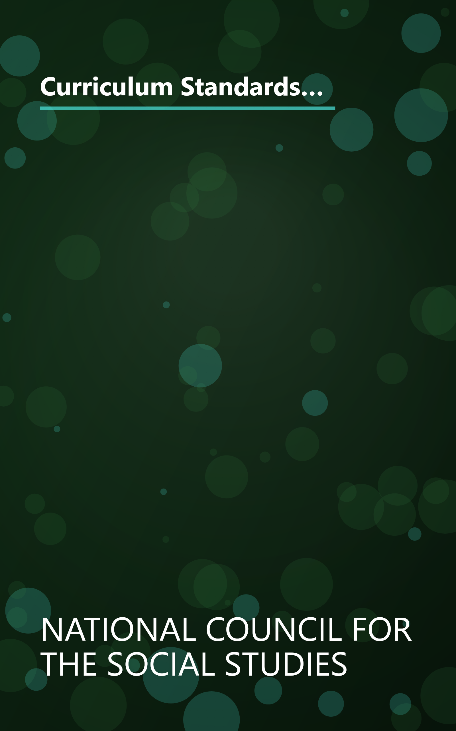 Curriculum Standards for Social Studies: Expectations of Excellence (BULLETIN (NATIONAL COUNCIL FOR THE SOCIAL STUDIES)) book cover