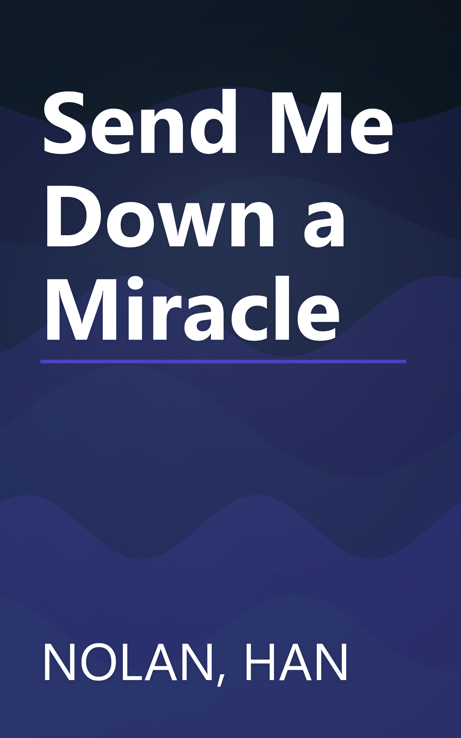 Send Me Down a Miracle book cover