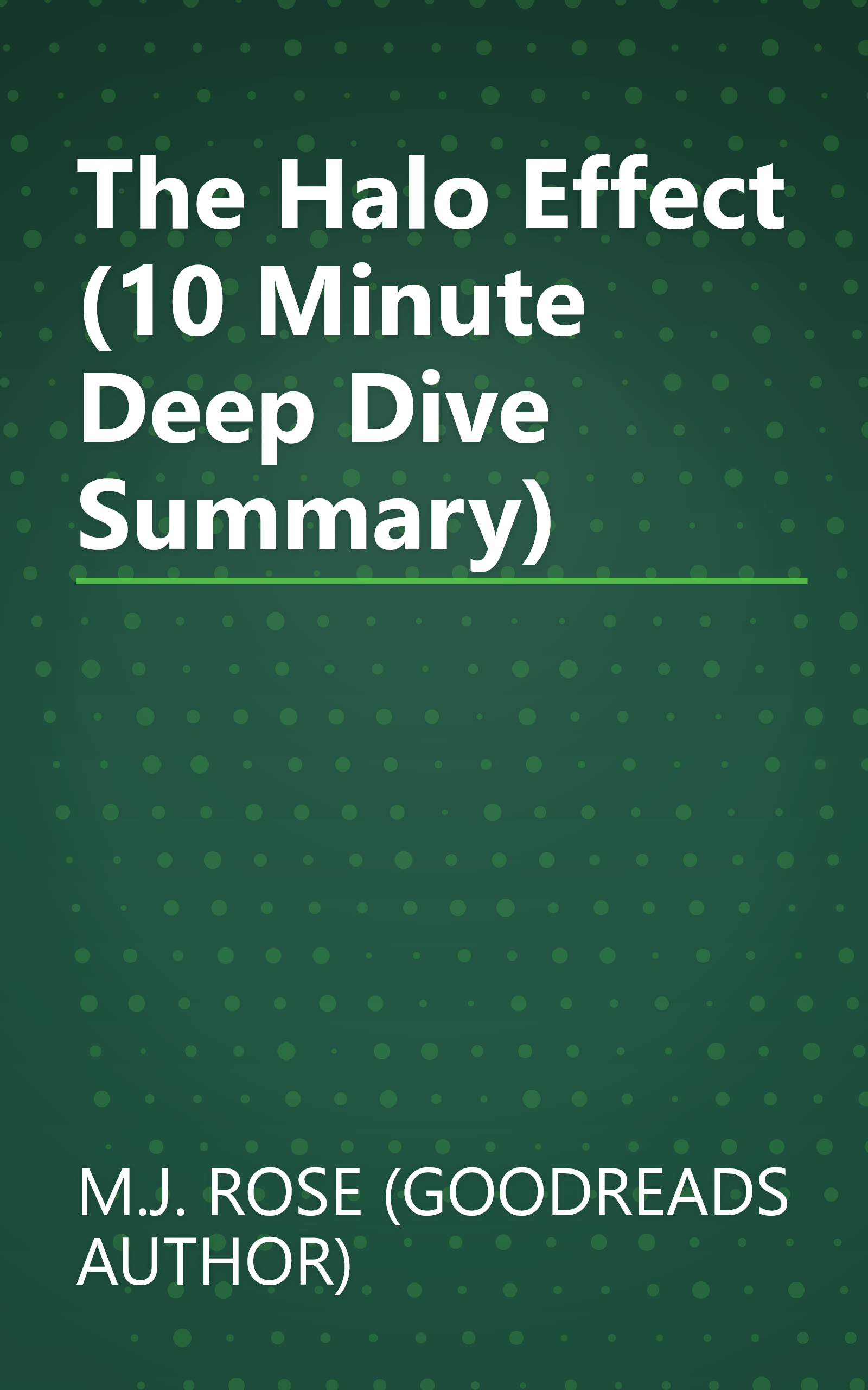 The Halo Effect (10 Minute   Deep Dive Summary) book cover