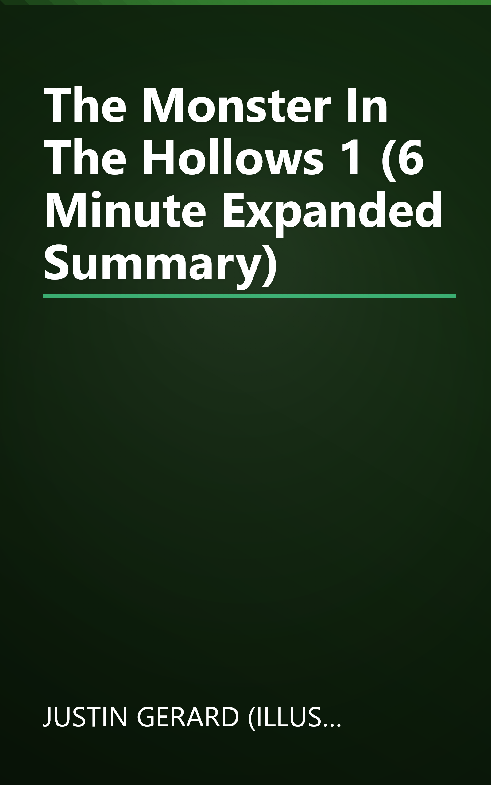 The Monster In The Hollows 1 (6 Minute   Expanded Summary) book cover