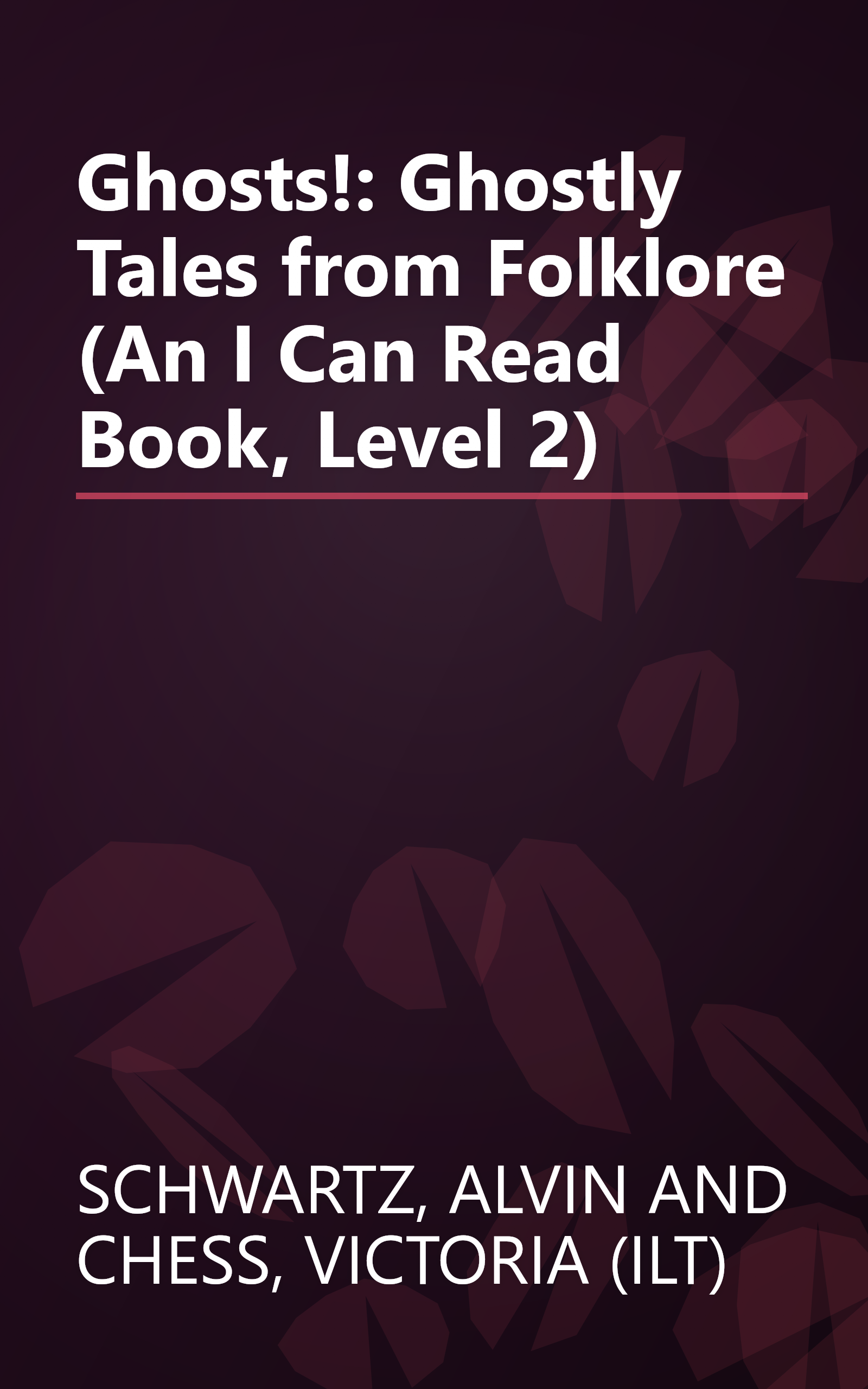 Ghosts!:  Ghostly Tales from Folklore  (An I Can Read Book, Level 2) book cover