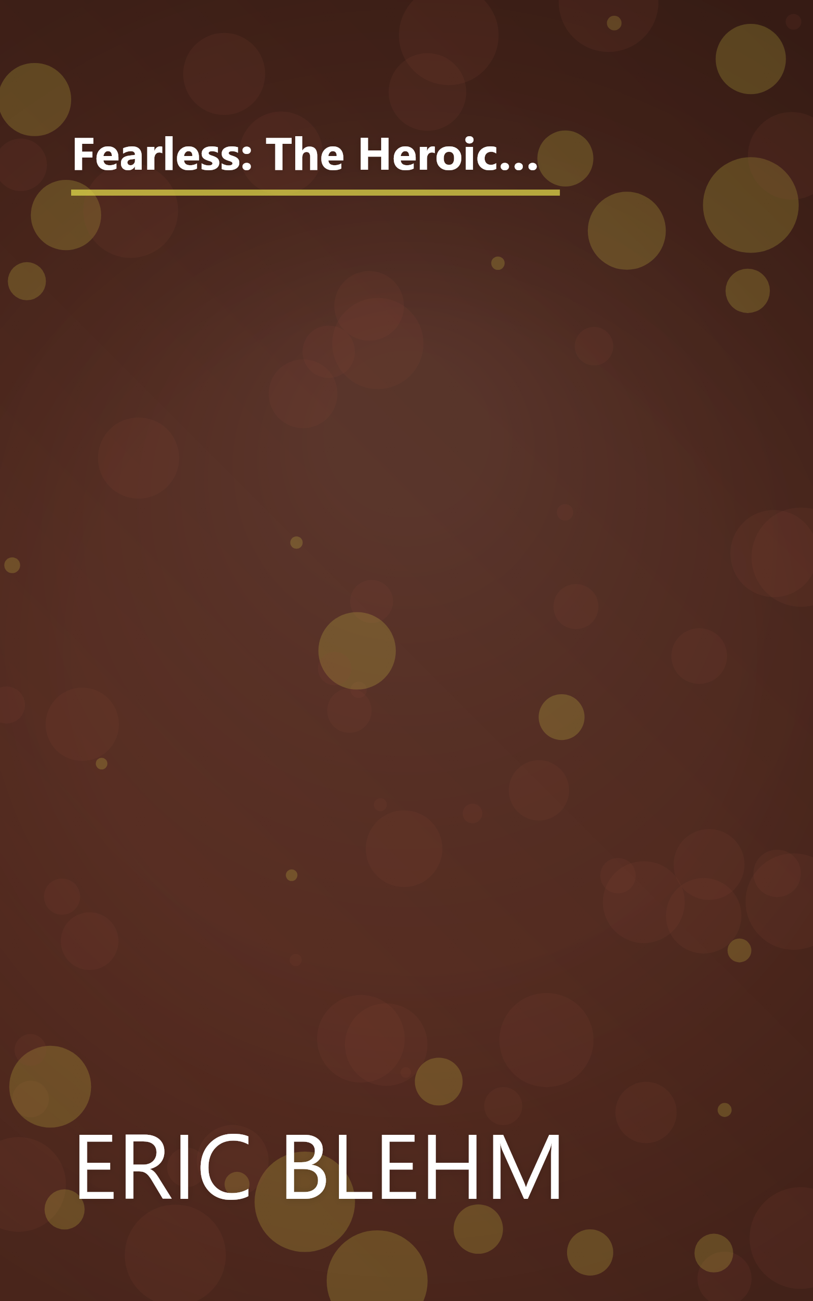 Fearless: The Heroic Story of One Navy SEAL's Sacrifice in the Hunt for Osama Bin Laden and the Unwavering Devotion of the Woman Who Loved Him book cover