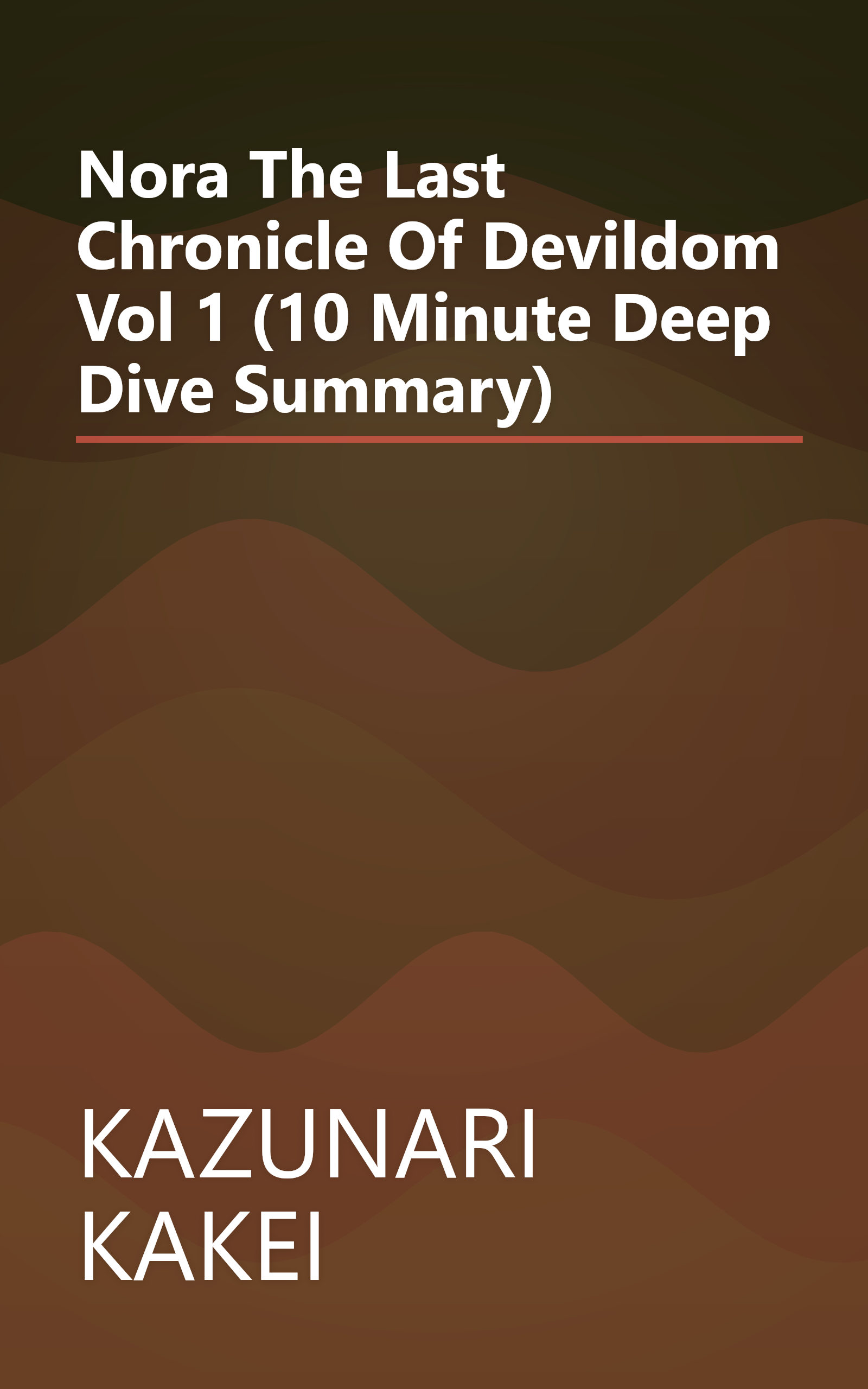 Nora  The Last Chronicle Of Devildom  Vol  1 (10 Minute   Deep Dive Summary) book cover