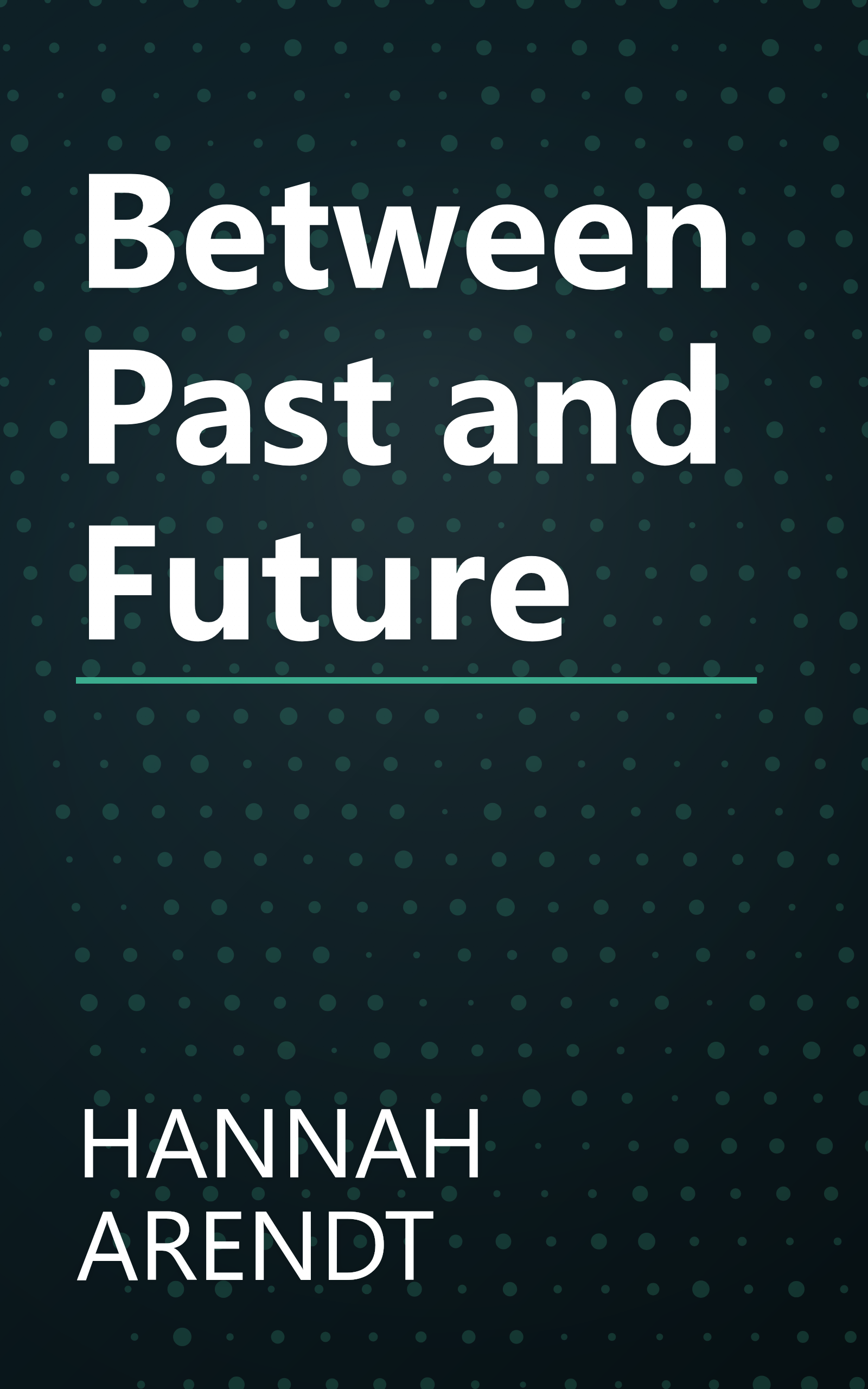 Between Past and Future book cover