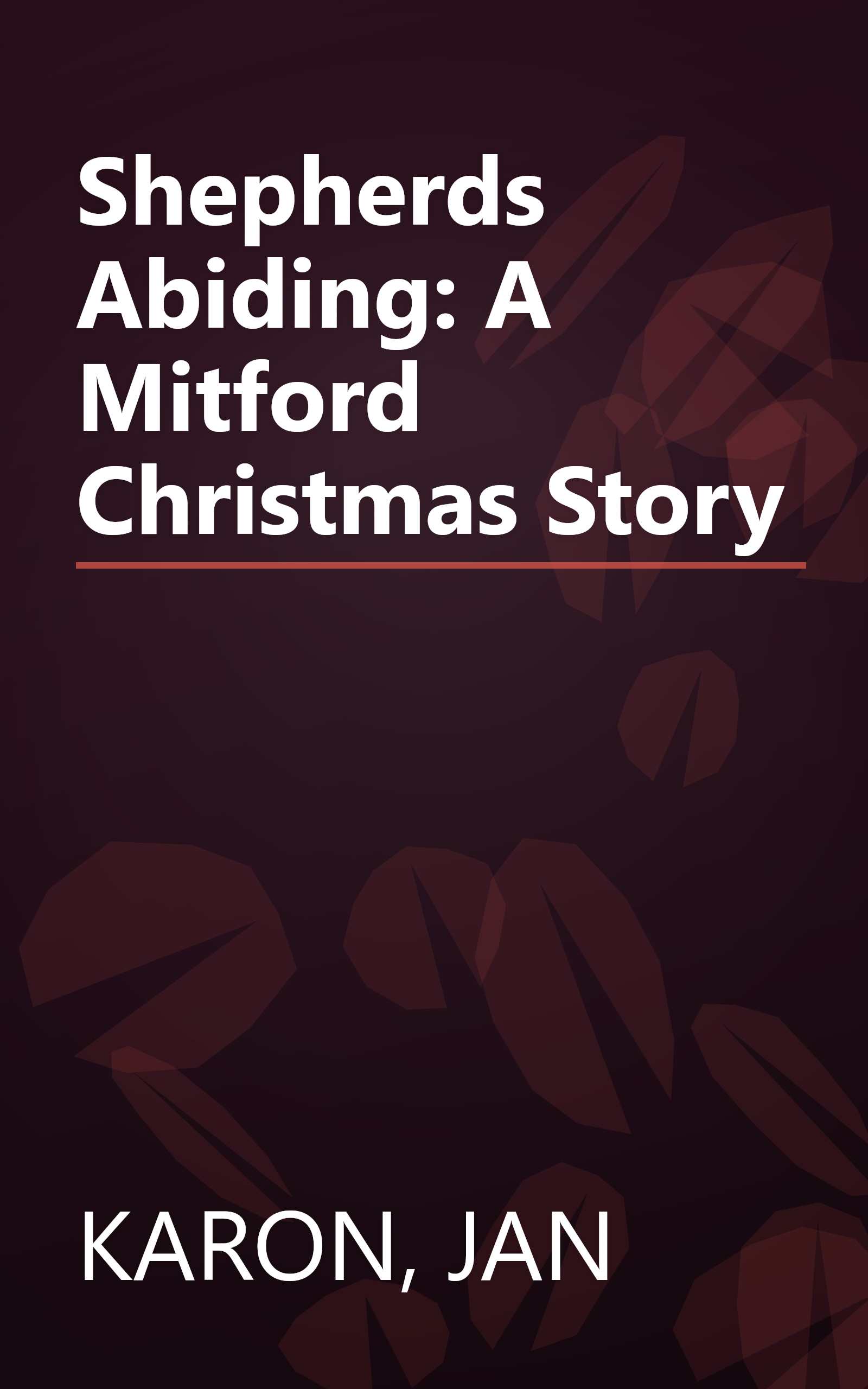 Shepherds Abiding: A Mitford Christmas Story book cover