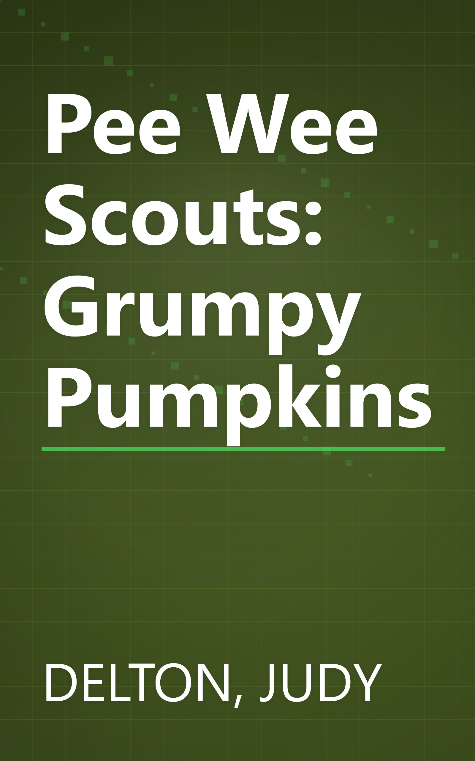 Pee Wee Scouts: Grumpy Pumpkins book cover