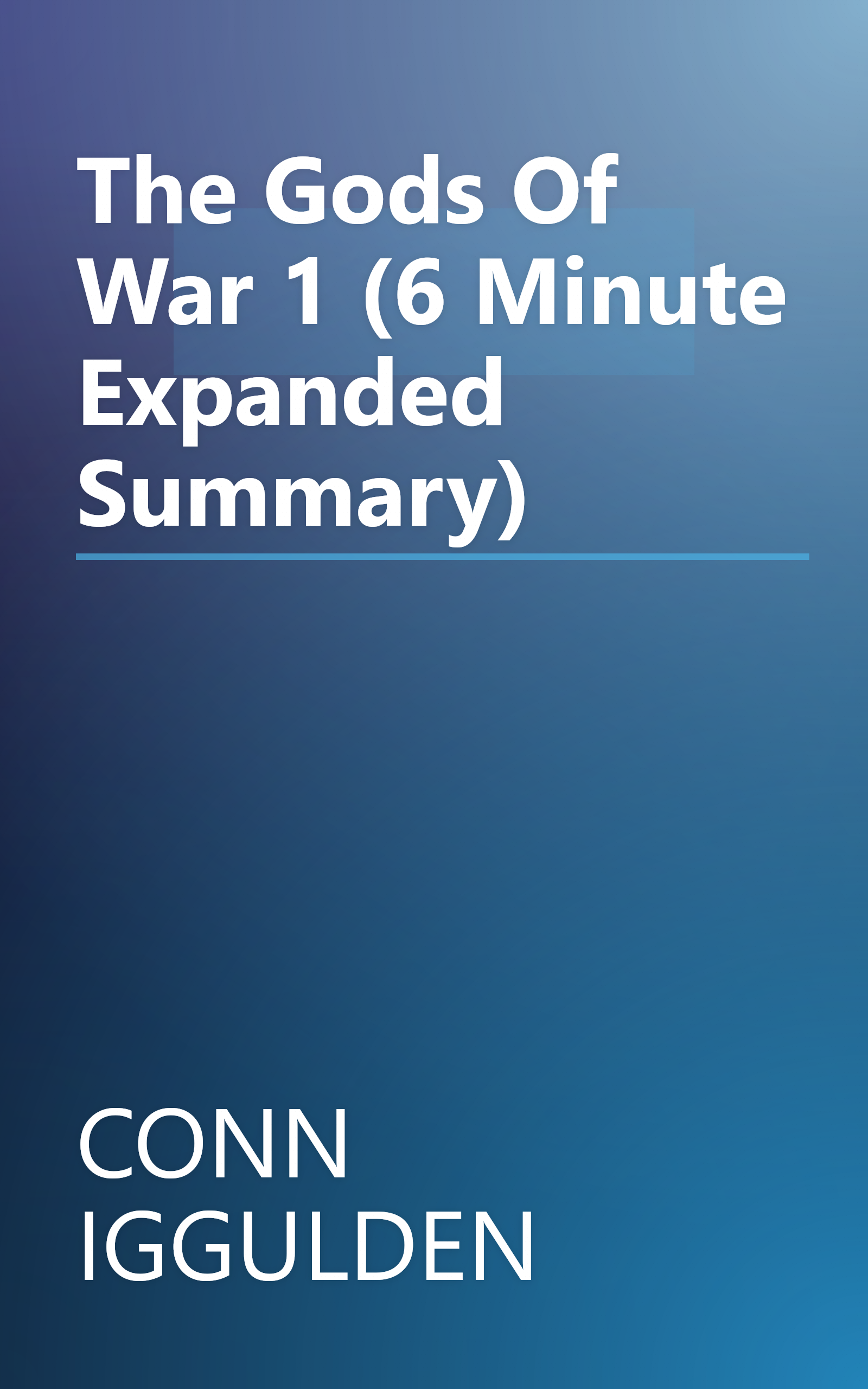 The Gods Of War 1 (6 Minute   Expanded Summary) book cover