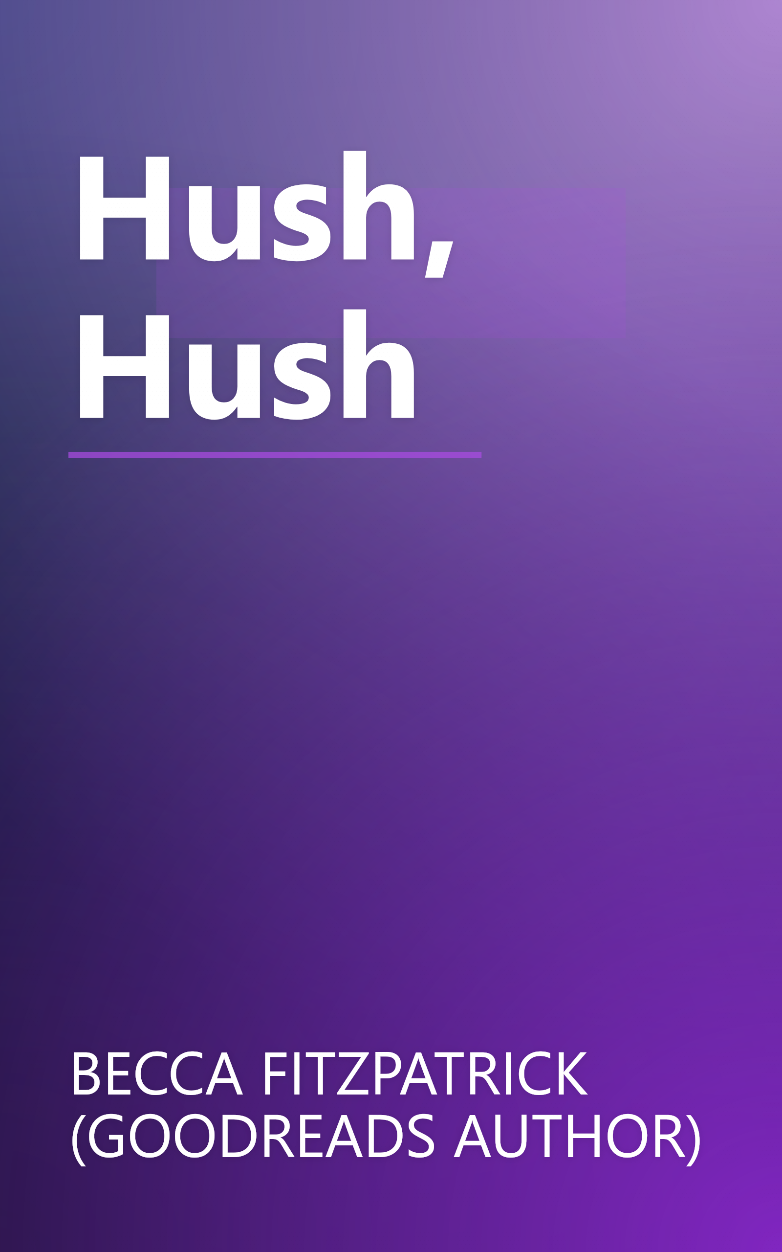 Hush, Hush book cover