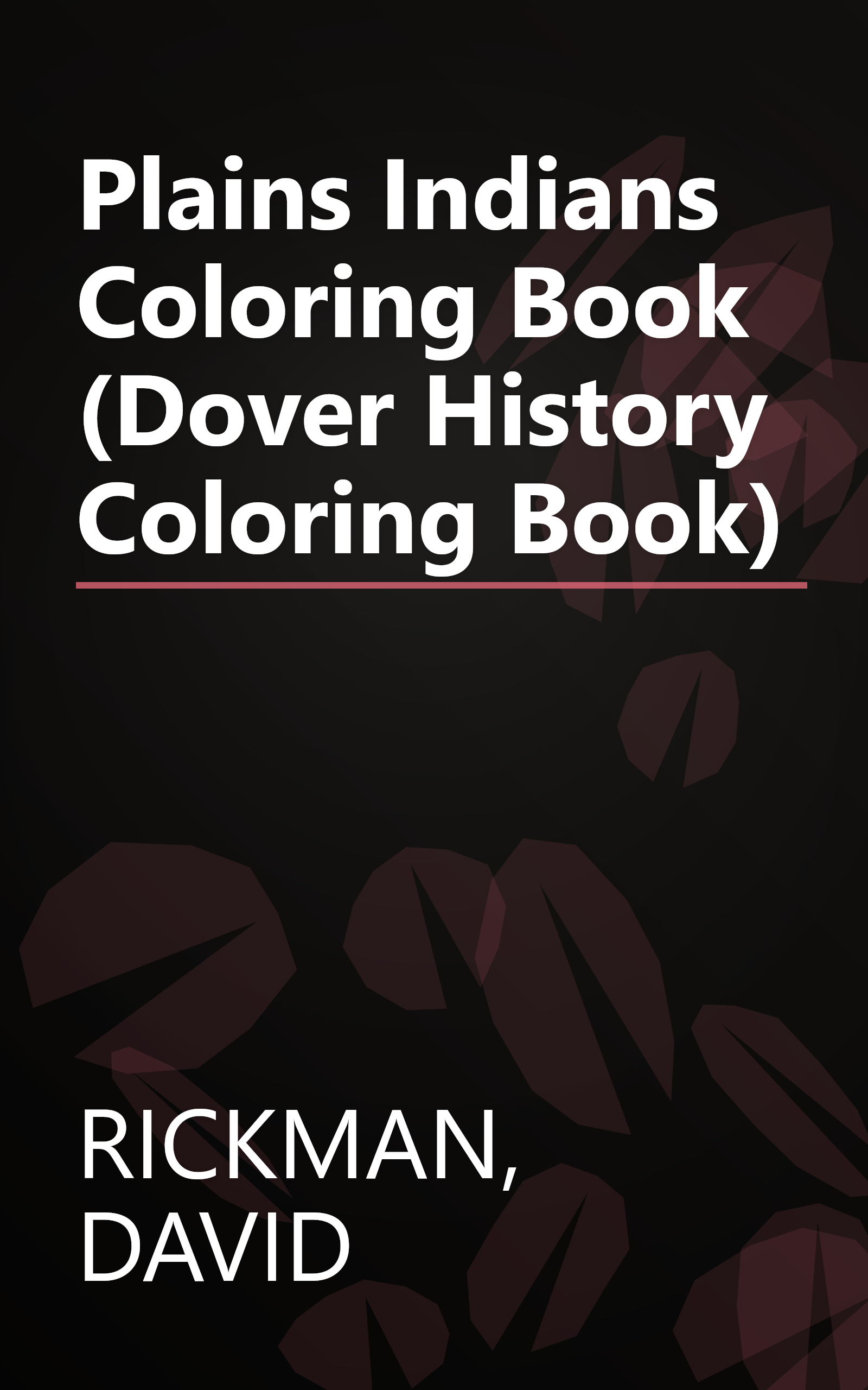 Plains Indians Coloring Book (Dover History Coloring Book) book cover