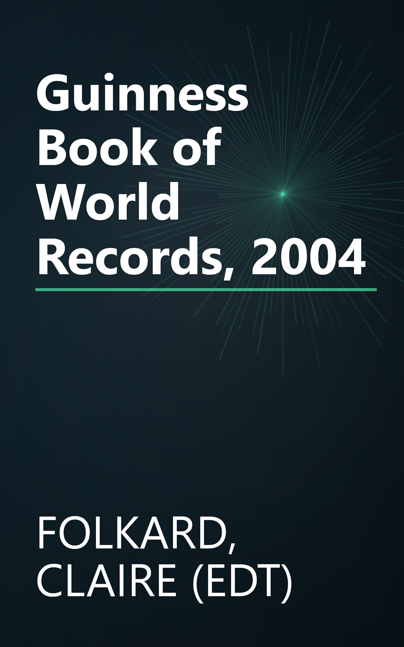 Guinness Book of World Records, 2004 book cover