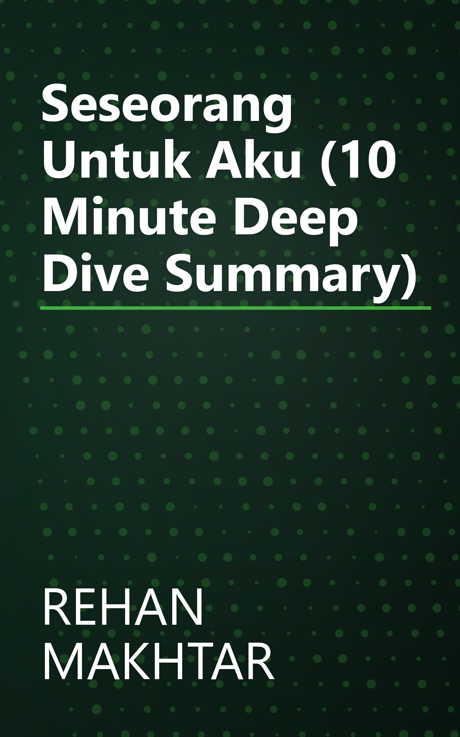 Seseorang Untuk Aku (10 Minute   Deep Dive Summary) book cover