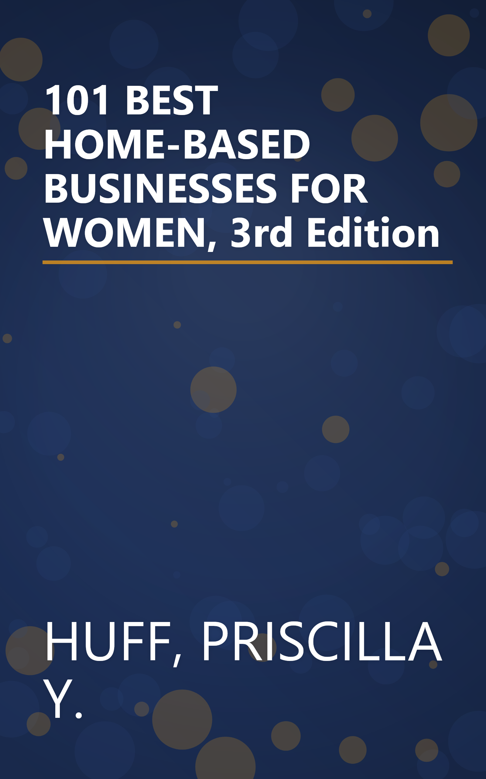 101 BEST HOME-BASED BUSINESSES FOR WOMEN, 3rd Edition book cover