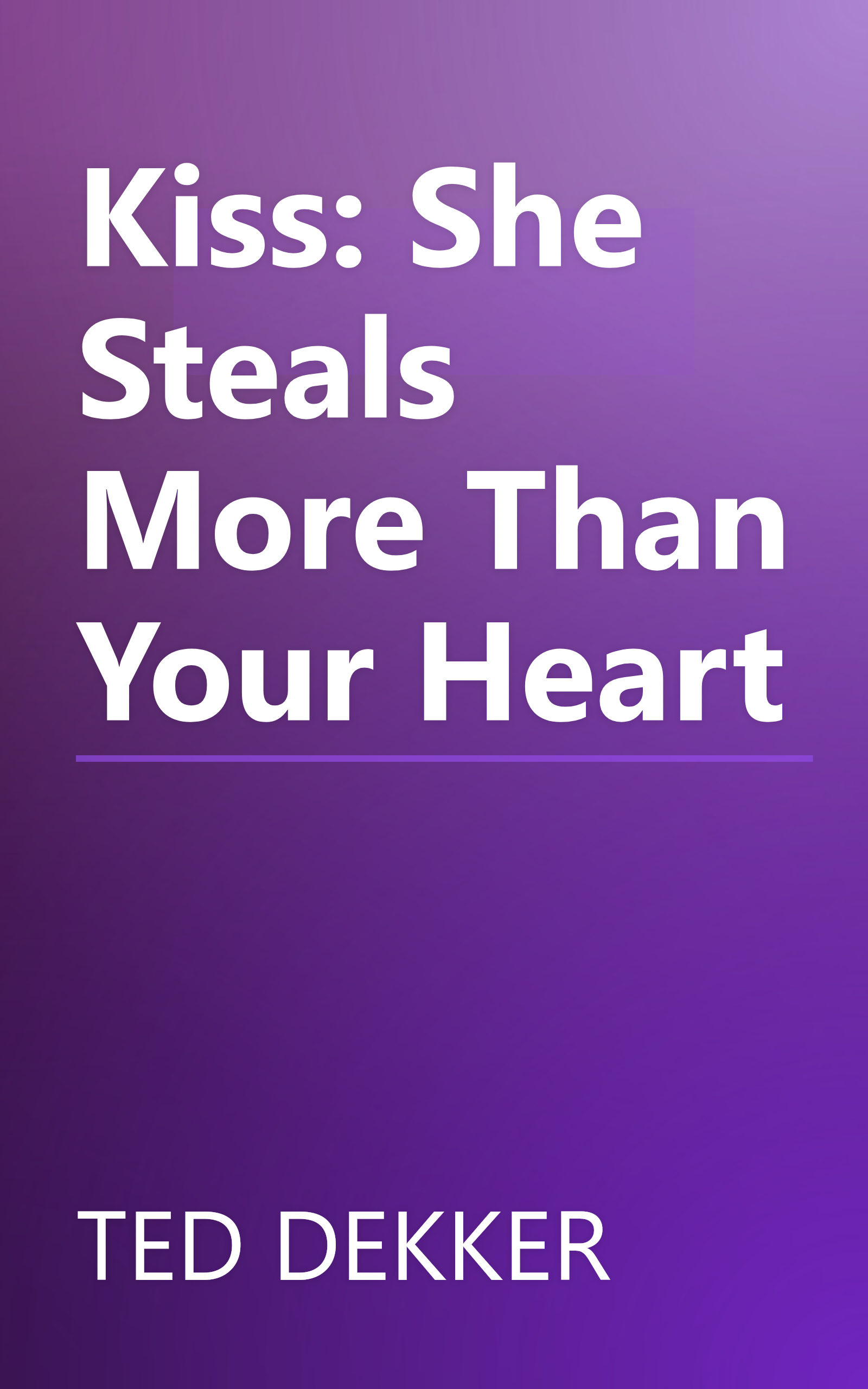 Kiss: She Steals More Than Your Heart book cover