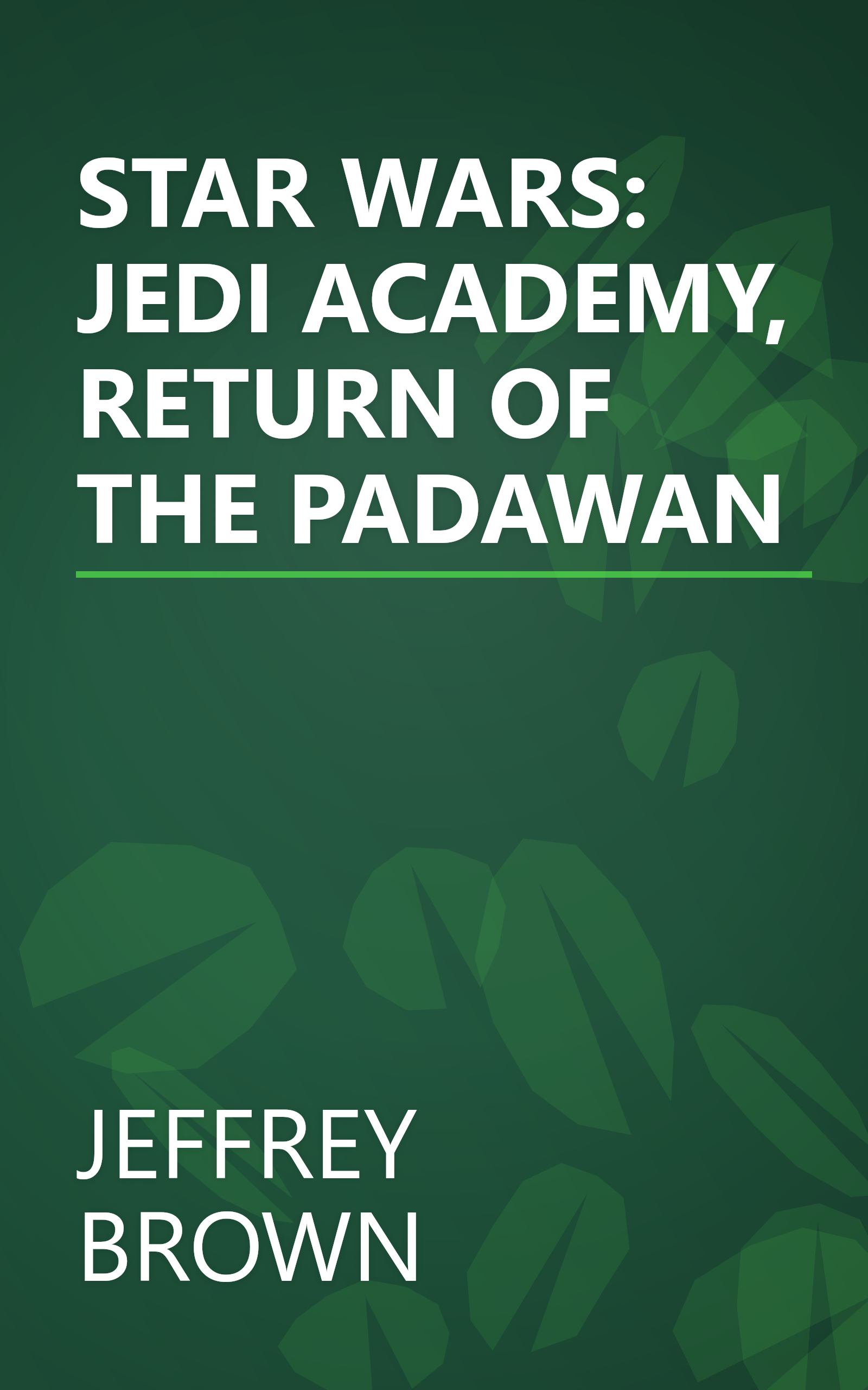STAR WARS: JEDI ACADEMY, RETURN OF THE PADAWAN book cover
