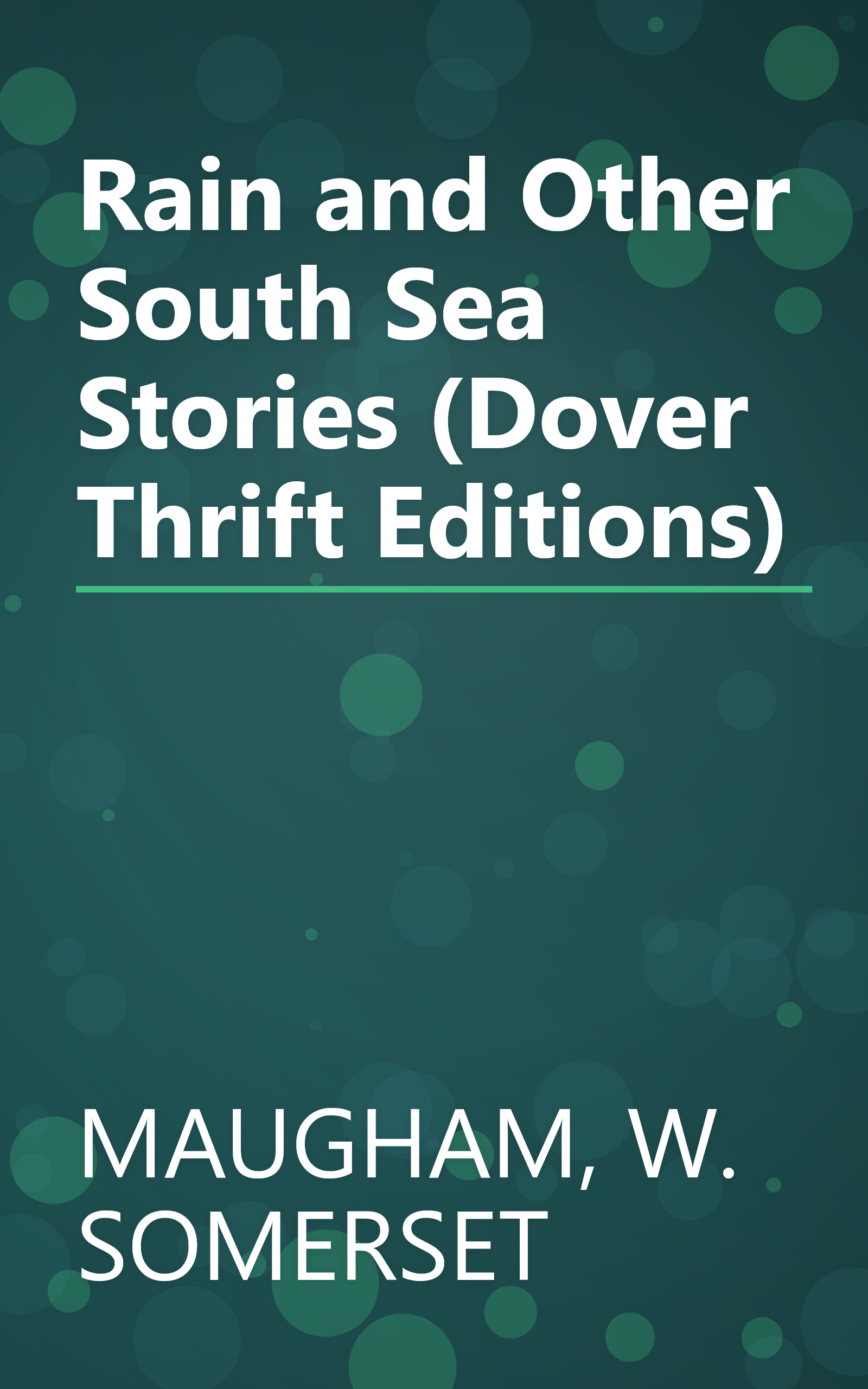 Rain and Other South Sea Stories (Dover Thrift Editions) book cover