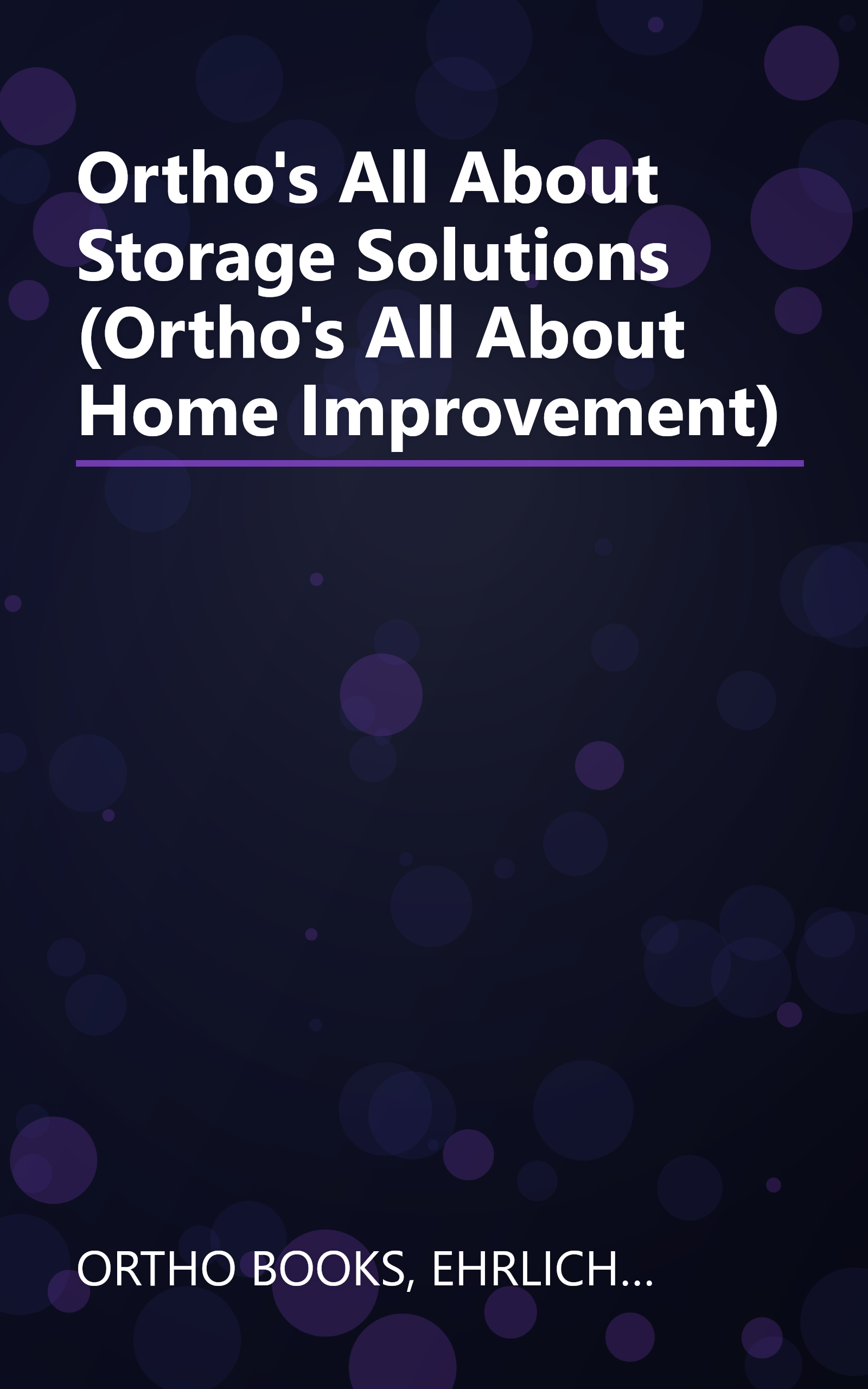 Ortho's All About Storage Solutions (Ortho's All About Home Improvement) book cover